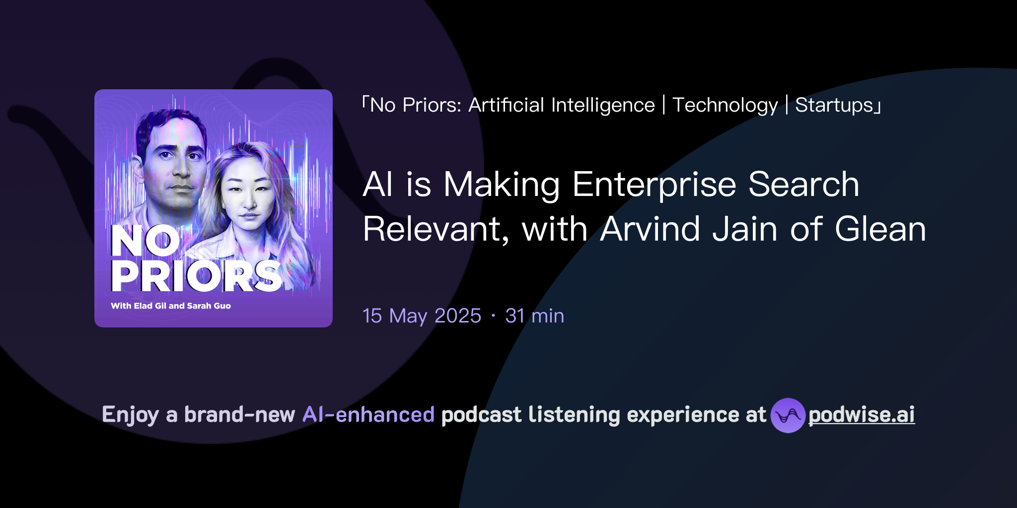 AI is Making Enterprise Search Relevant, with Arvind Jain of Glean | No Priors: Artificial ...