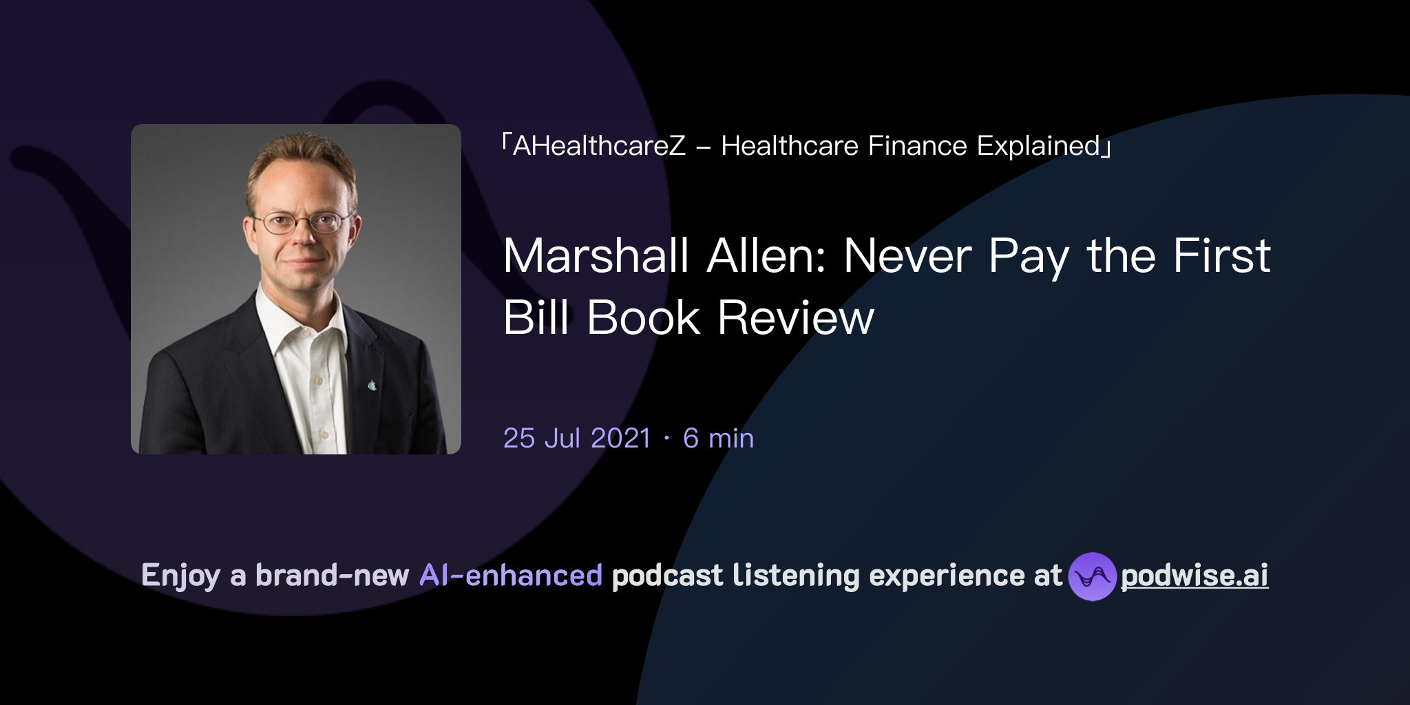 Marshall Allen: Never Pay the First Bill Book Review | AHealthcareZ ...