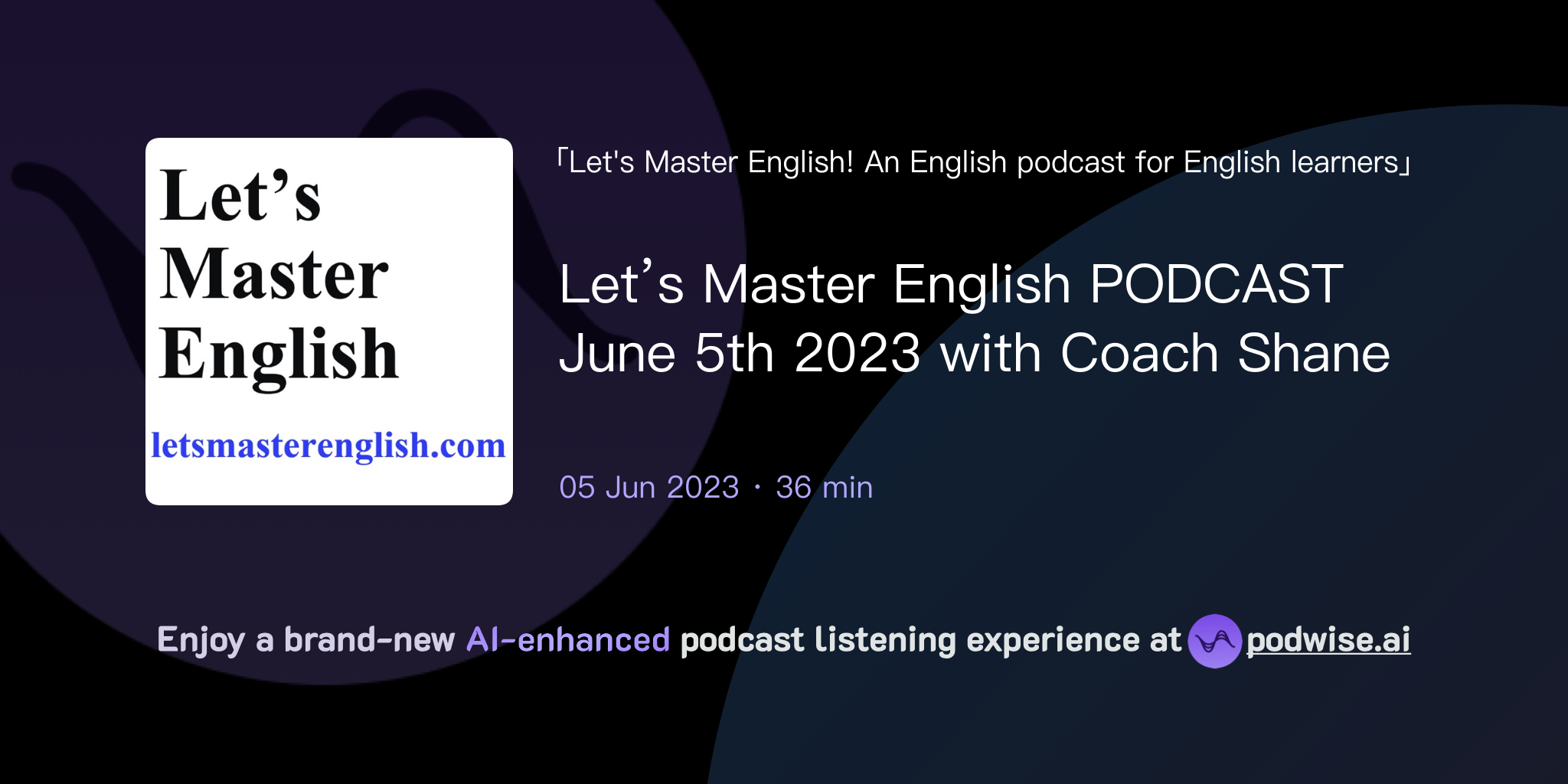 Let’s Master English PODCAST June 5th 2023 with Coach Shane | Let's Master English! An English ...