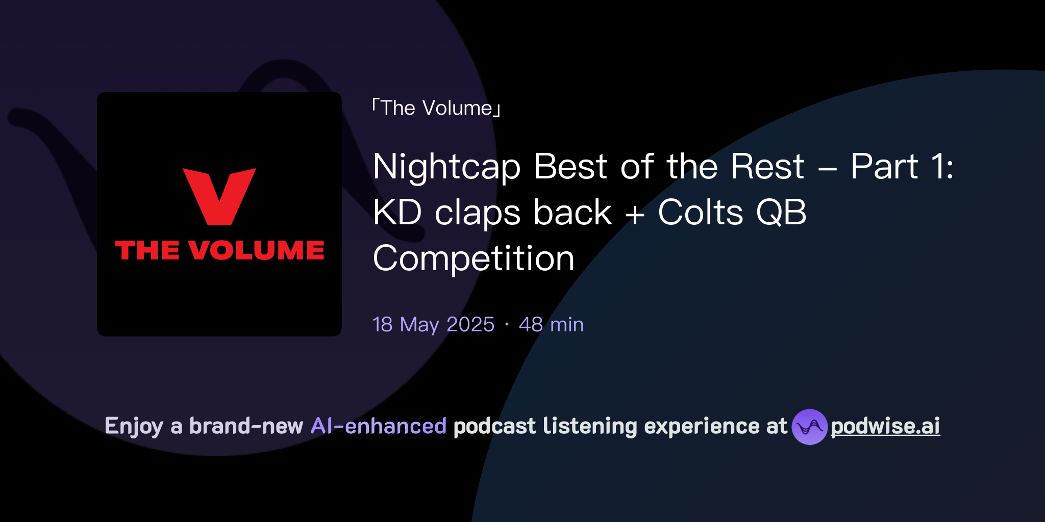 Nightcap Best of the Rest - Part 1: KD claps back + Colts QB Competition | The Volume | Podwise