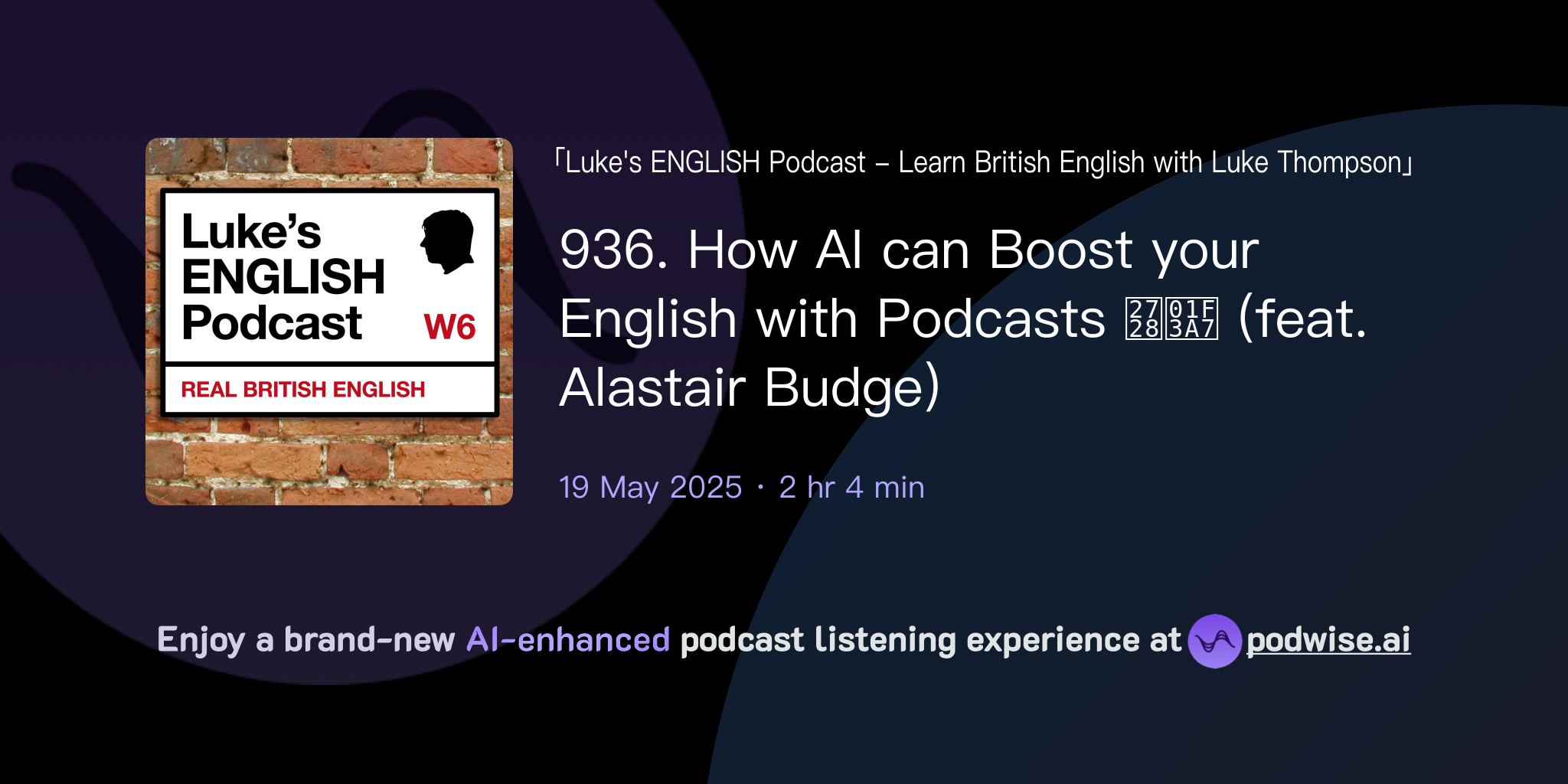 936. How AI can Boost your English with Podcasts 🎧 (feat. Alastair Budge) | Luke's ENGLISH ...