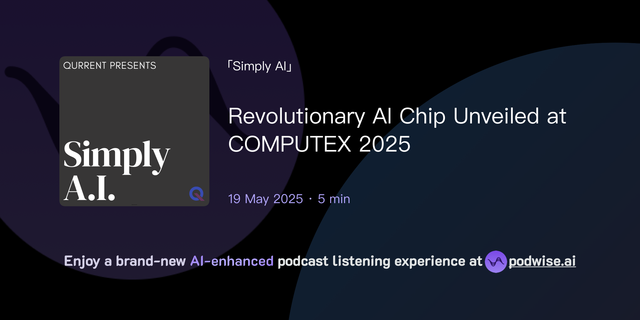 Revolutionary AI Chip Unveiled at COMPUTEX 2025 | Simply AI | Podwise