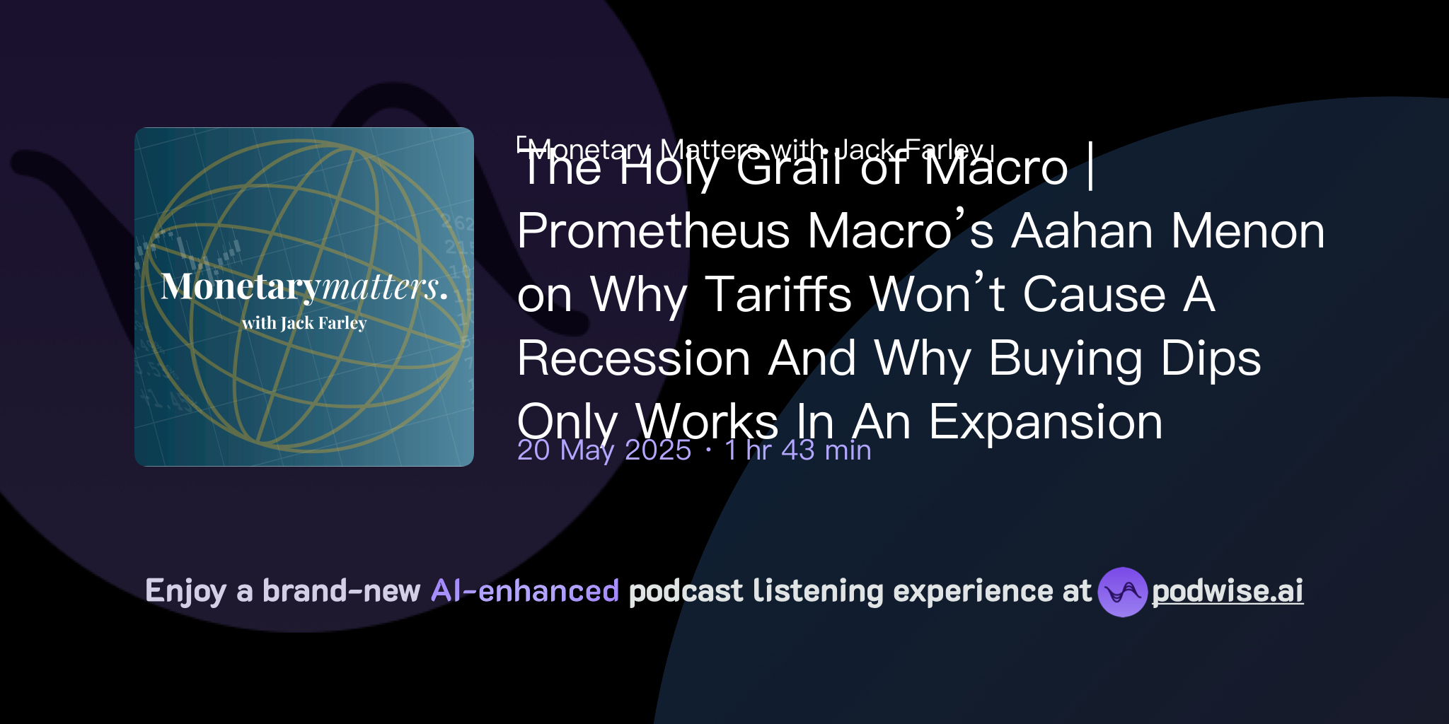 The Holy Grail of Macro | Prometheus Macro’s Aahan Menon on Why Tariffs Won’t Cause A Recession ...