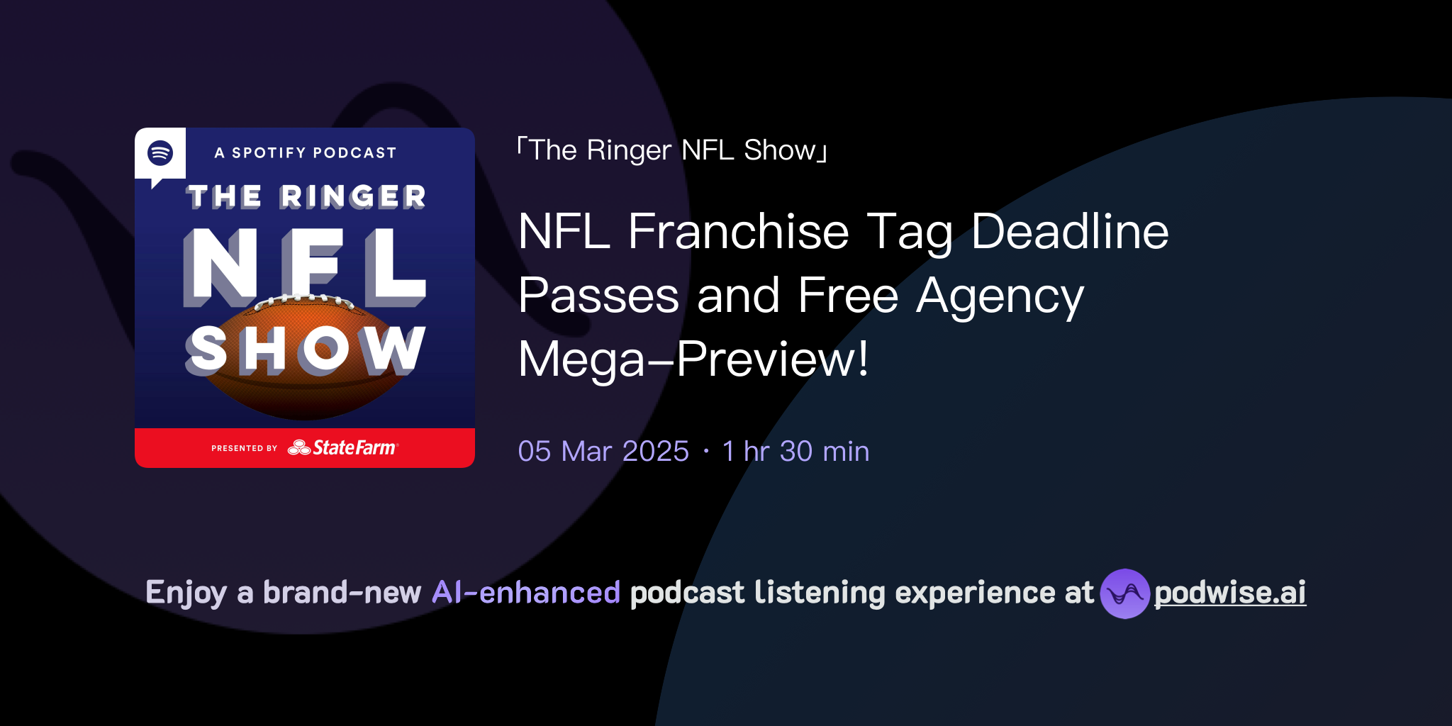 NFL Franchise Tag Deadline Passes and Free Agency Mega-Preview! | The Ringer NFL Show | Podwise