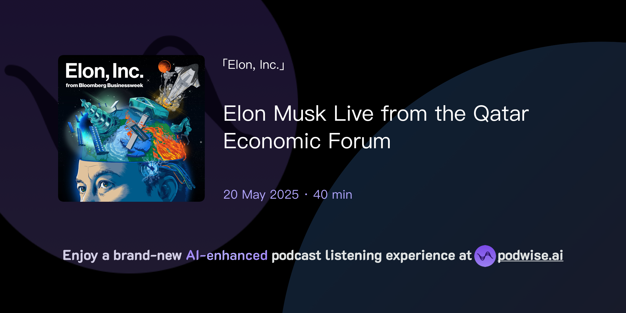 Elon Musk Live from the Qatar Economic Forum | Elon, Inc. | Podwise
