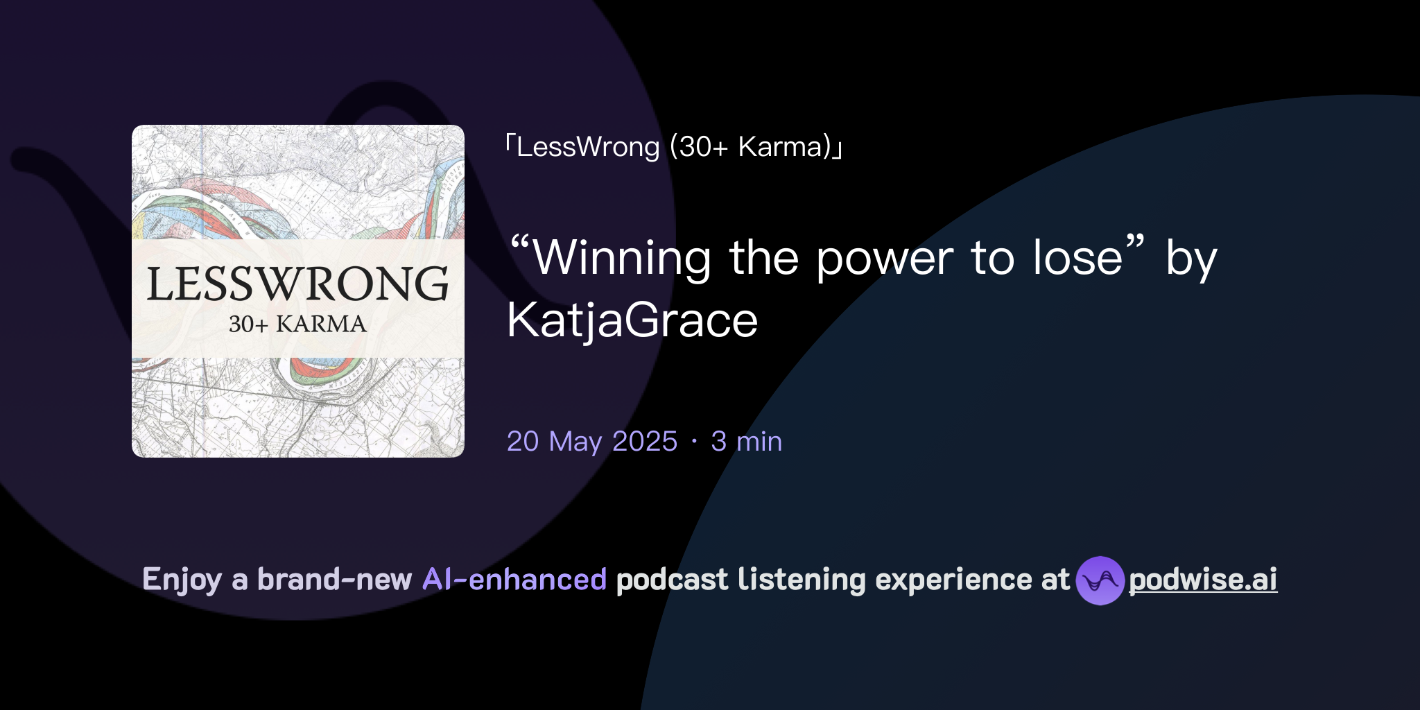 “Winning the power to lose” by KatjaGrace | LessWrong (30+ Karma) | Podwise