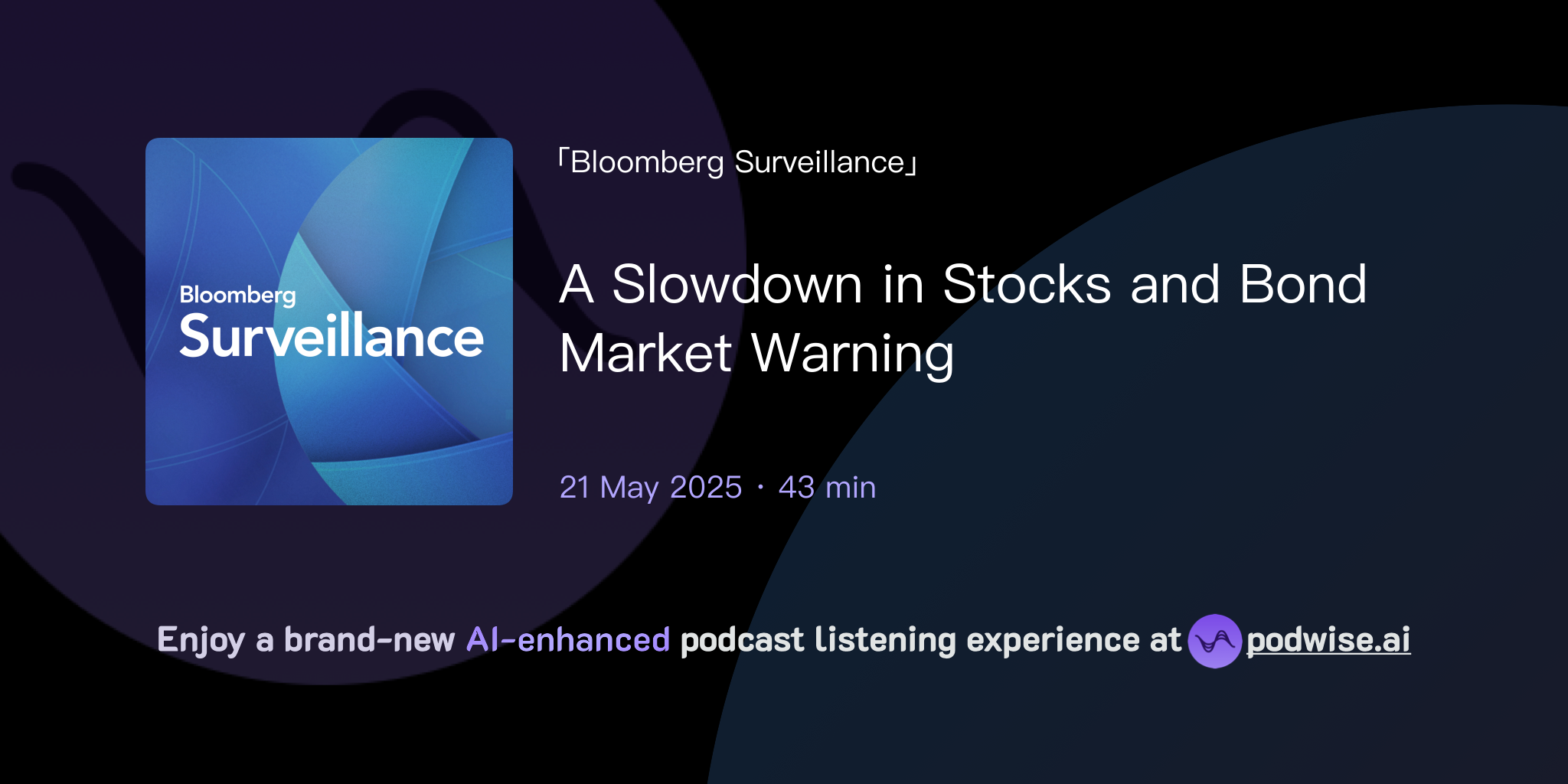 A Slowdown in Stocks and Bond Market Warning | Bloomberg Surveillance ...