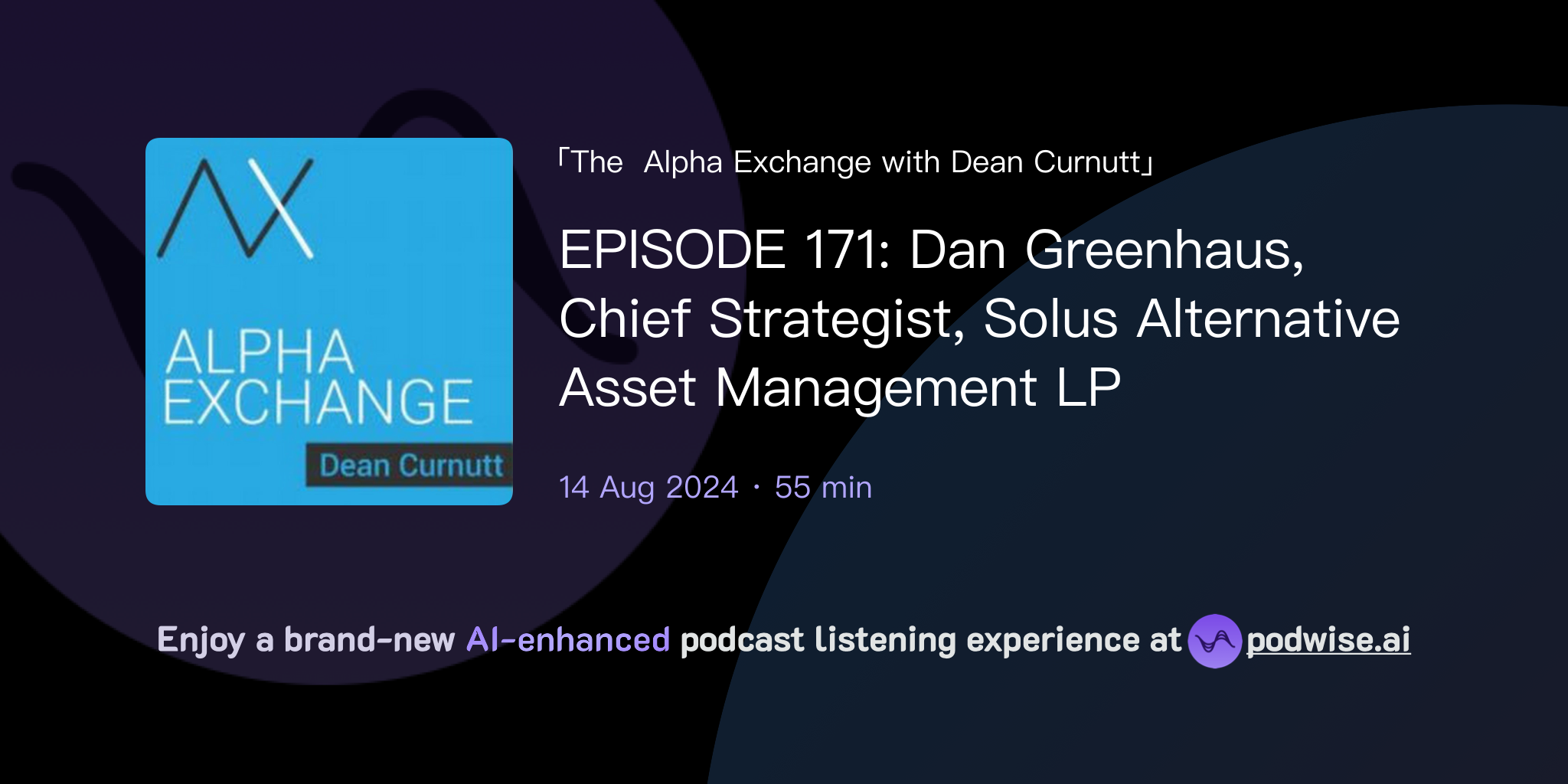 EPISODE 171: Dan Greenhaus, Chief Strategist, Solus Alternative Asset ...