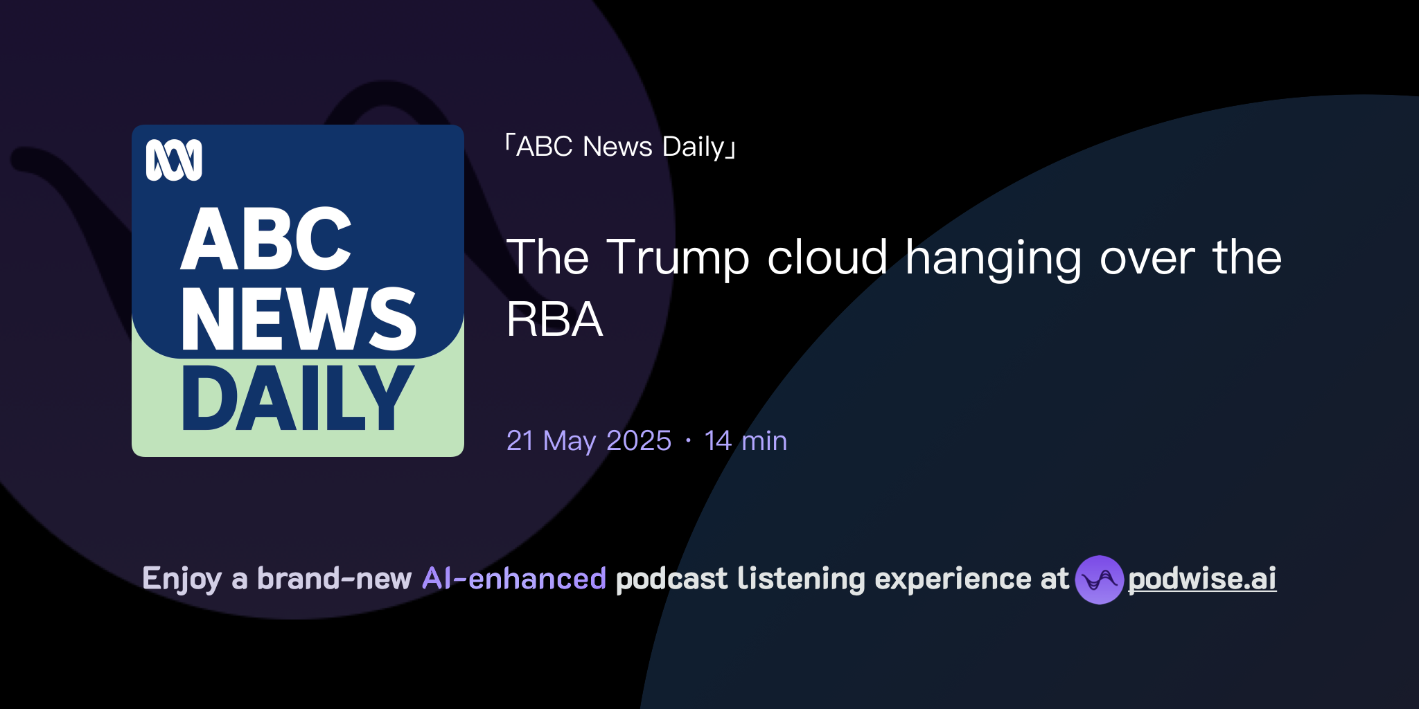 The Trump cloud hanging over the RBA | ABC News Daily | Podwise