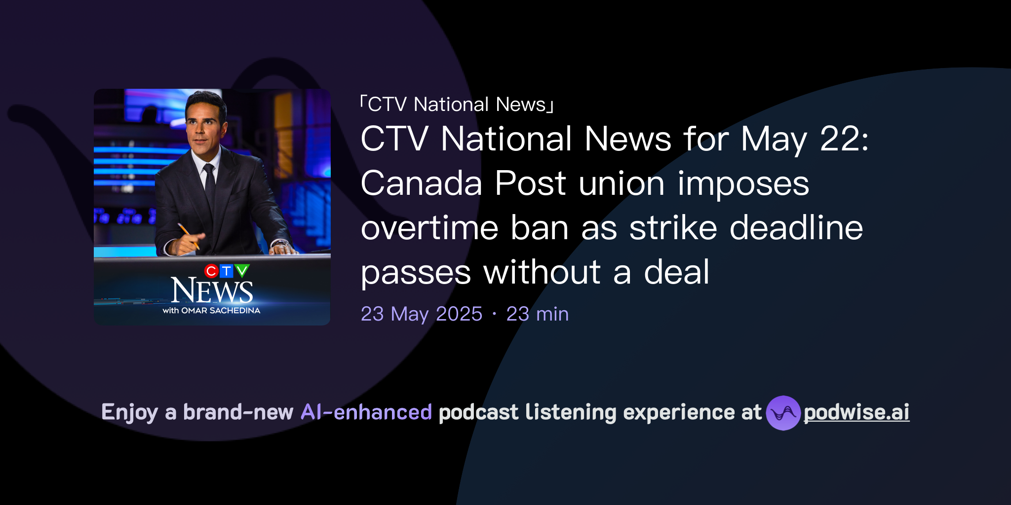 CTV National News for May 22: Canada Post union imposes overtime ban as strike deadline passes ...