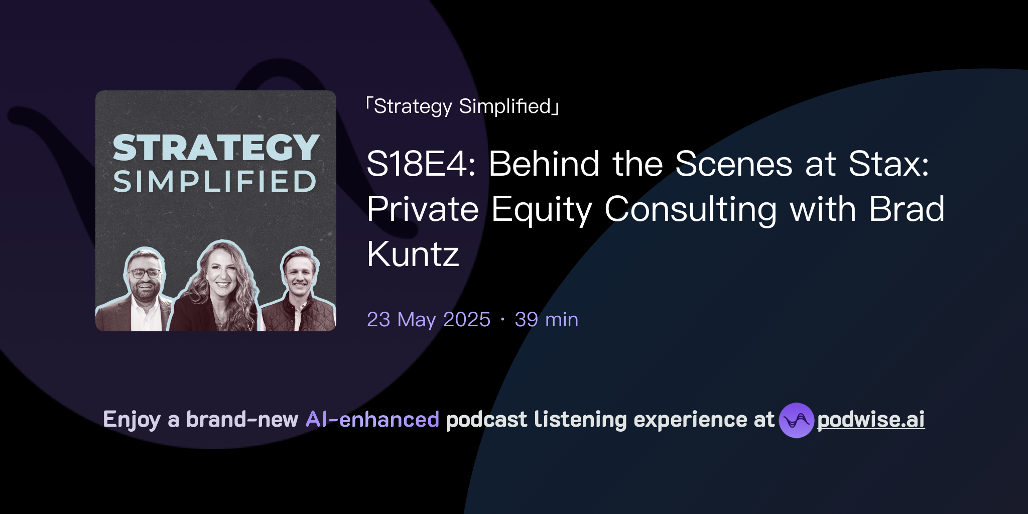 S18E4: Behind the Scenes at Stax: Private Equity Consulting with Brad Kuntz | Strategy ...