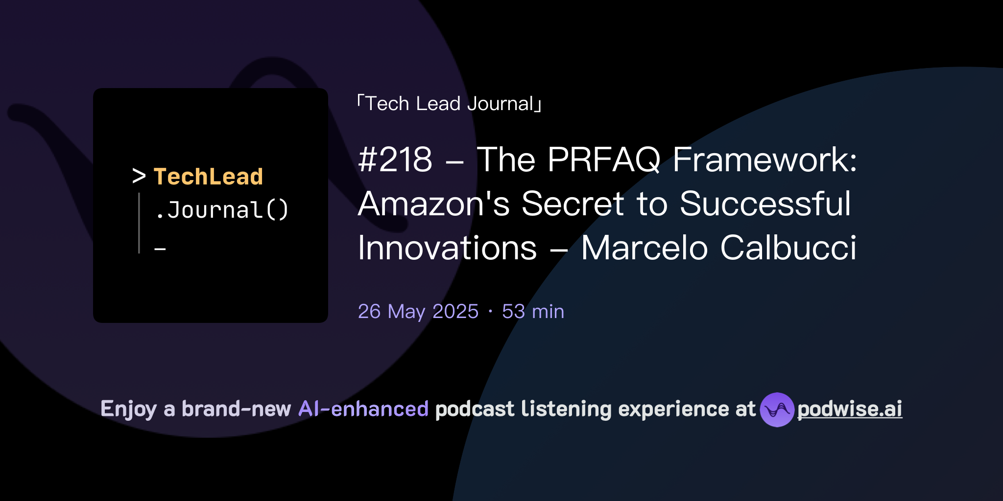 #218 - The PRFAQ Framework: Amazon's Secret to Successful Innovations ...