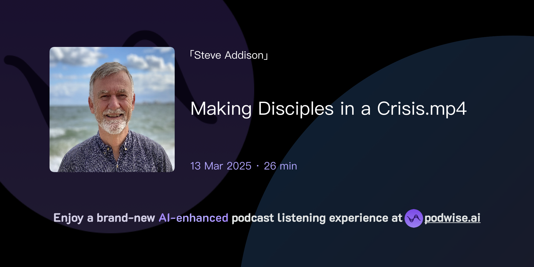 Making Disciples in a Crisis.mp4 | Steve Addison | Podwise