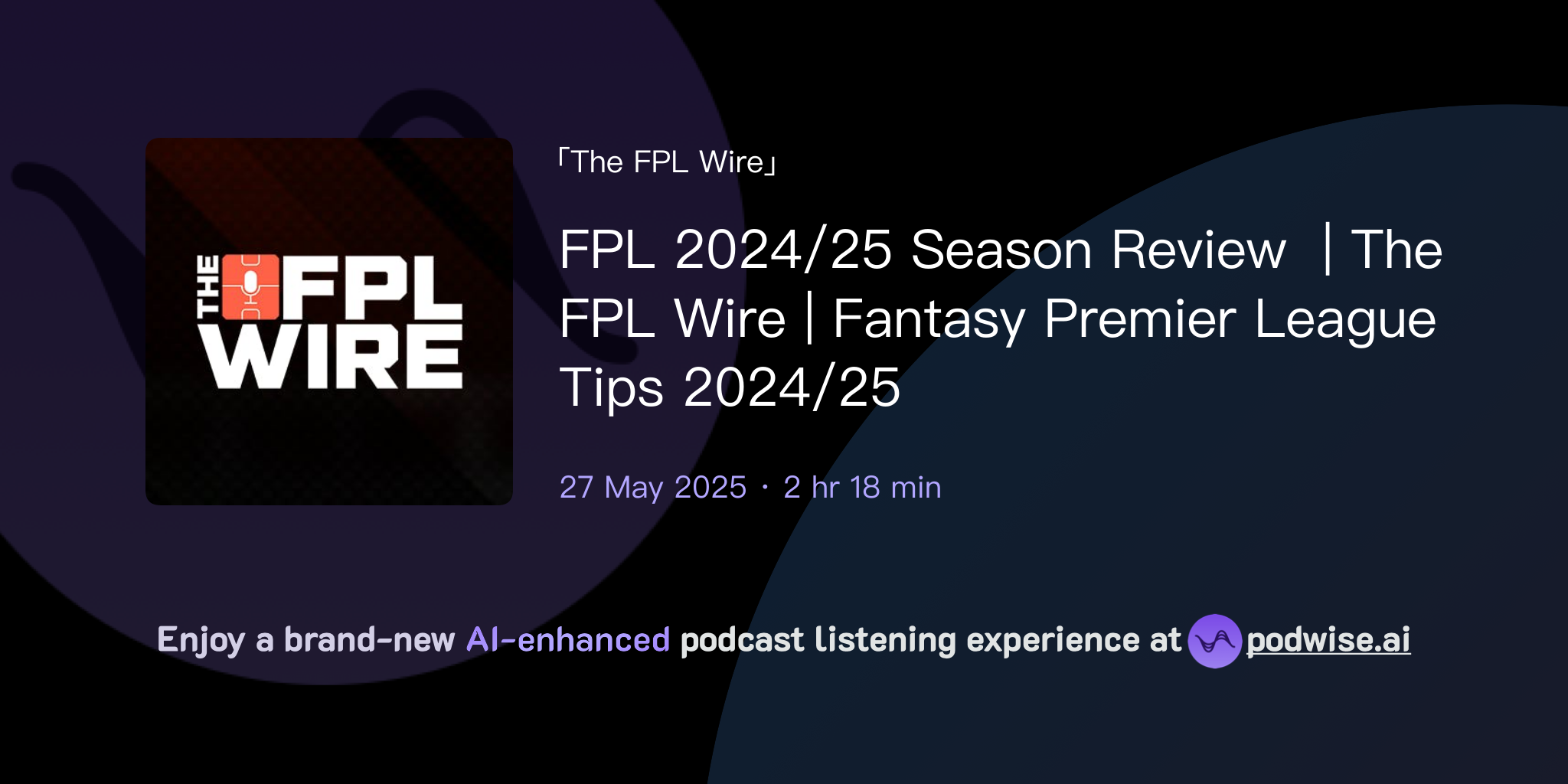 FPL 2024/25 Season Review | The FPL Wire | Fantasy Premier League Tips 2024/25 | The FPL Wire ...