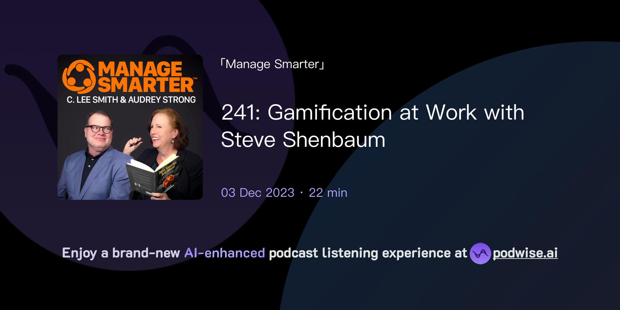 241: Gamification at Work with Steve Shenbaum | Manage Smarter | Podwise