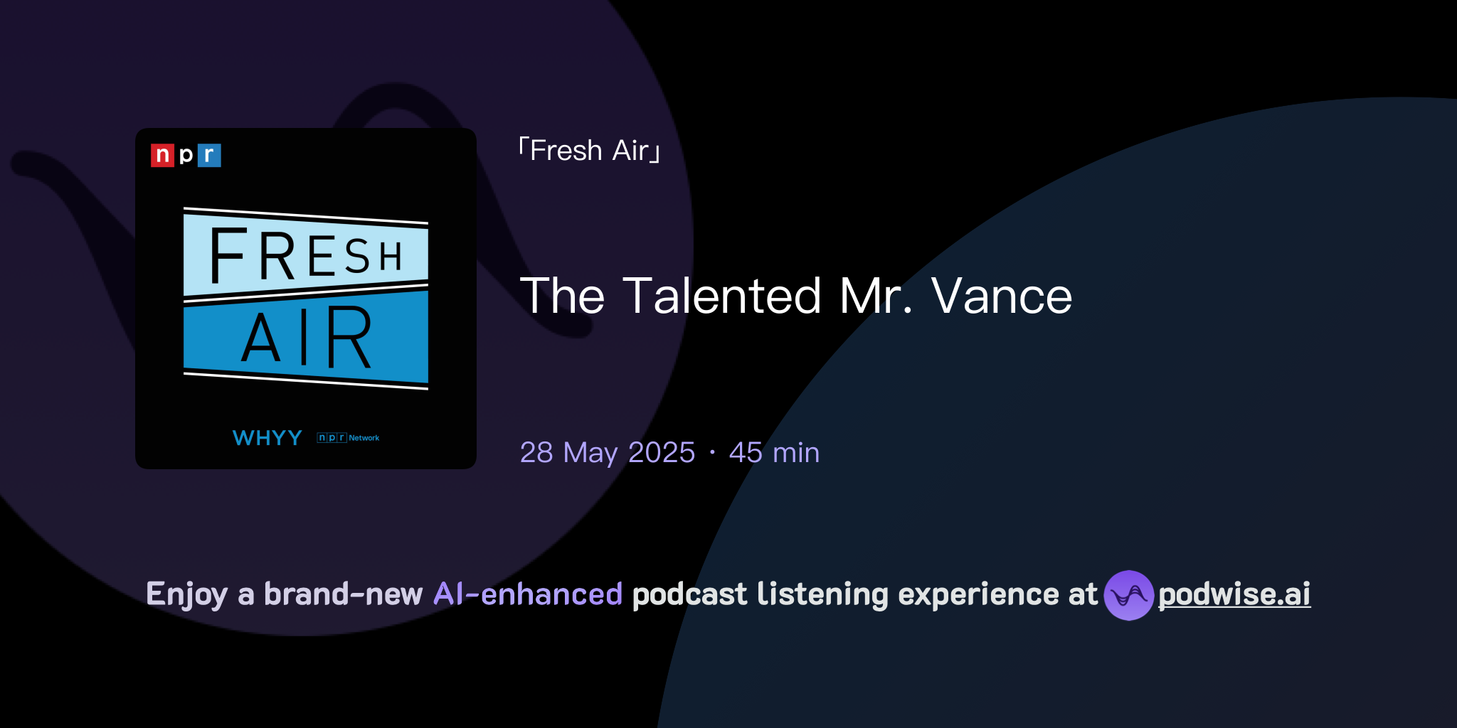 The Talented Mr. Vance | Fresh Air | Podwise