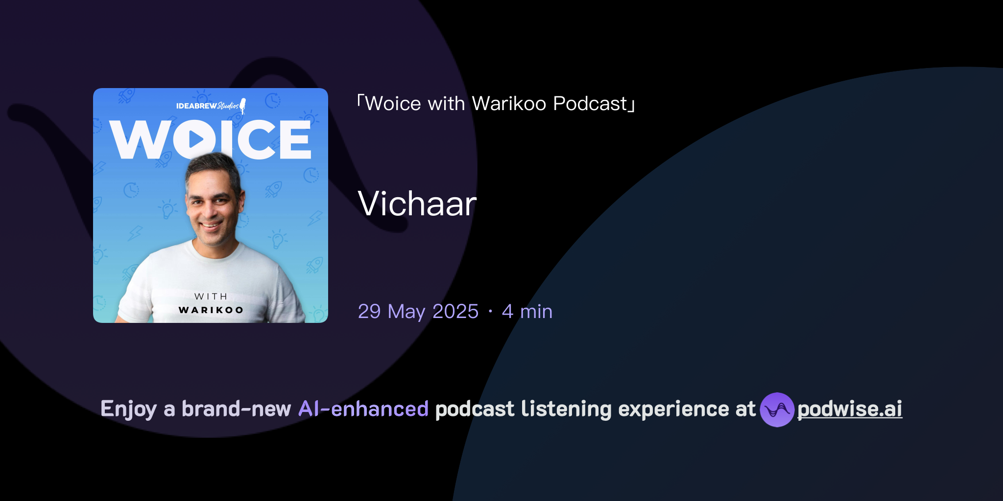 Vichaar | Woice with Warikoo Podcast | Podwise