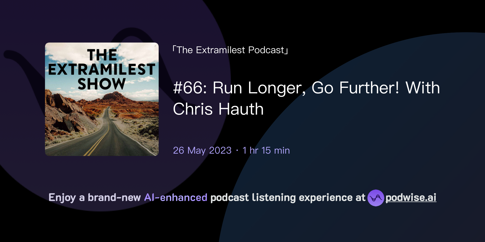 #66: Run Longer, Go Further! With Chris Hauth | The Extramilest Podcast ...