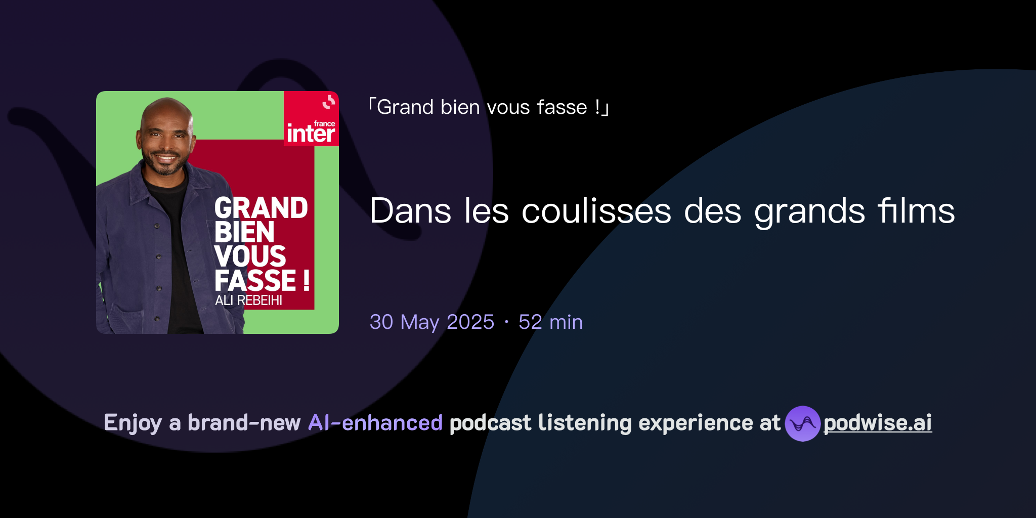 Dans les coulisses des grands films | Grand bien vous fasse ! | Podwise