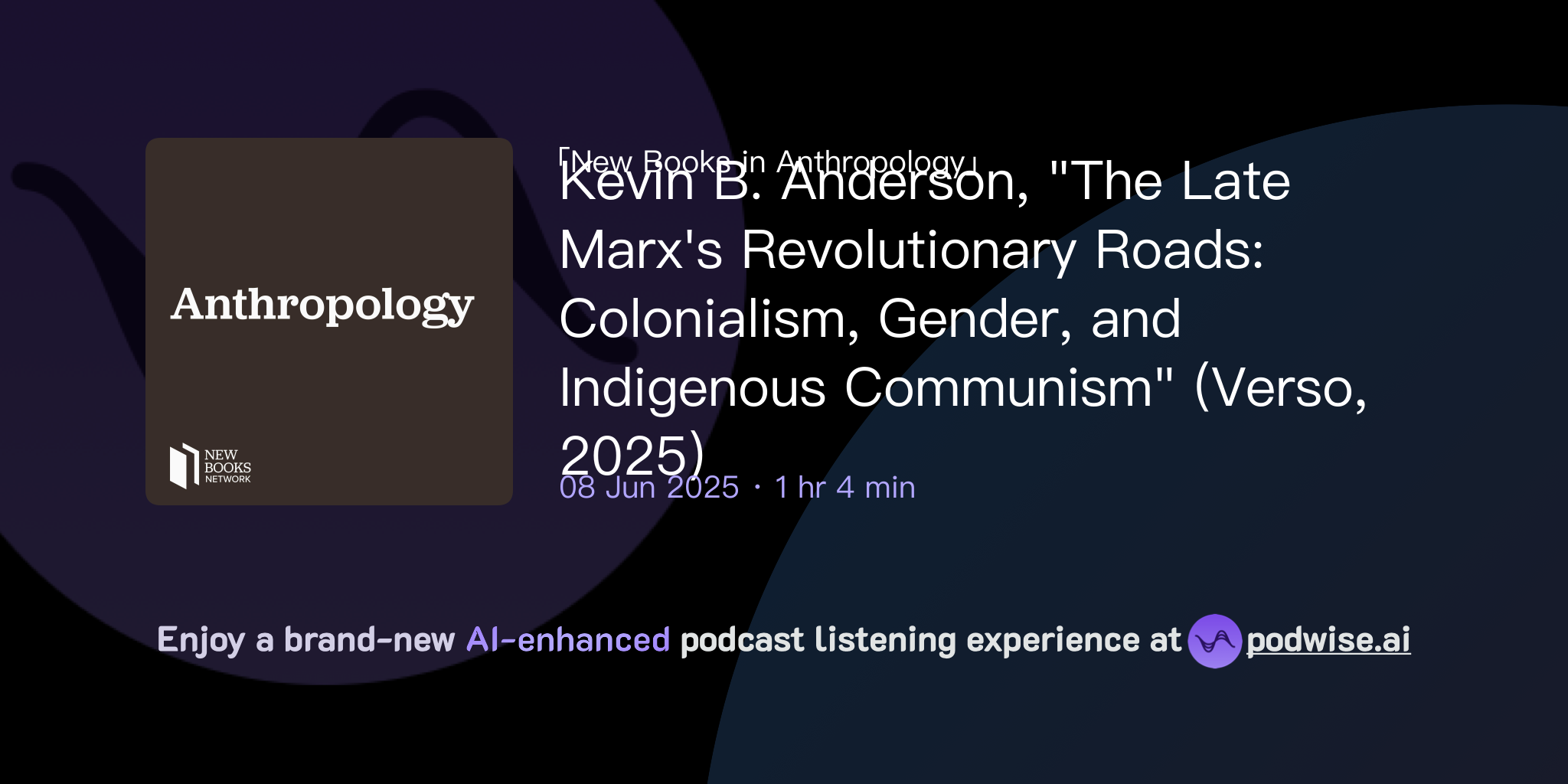 Kevin B. Anderson, "The Late Marx's Revolutionary Roads: Colonialism ...