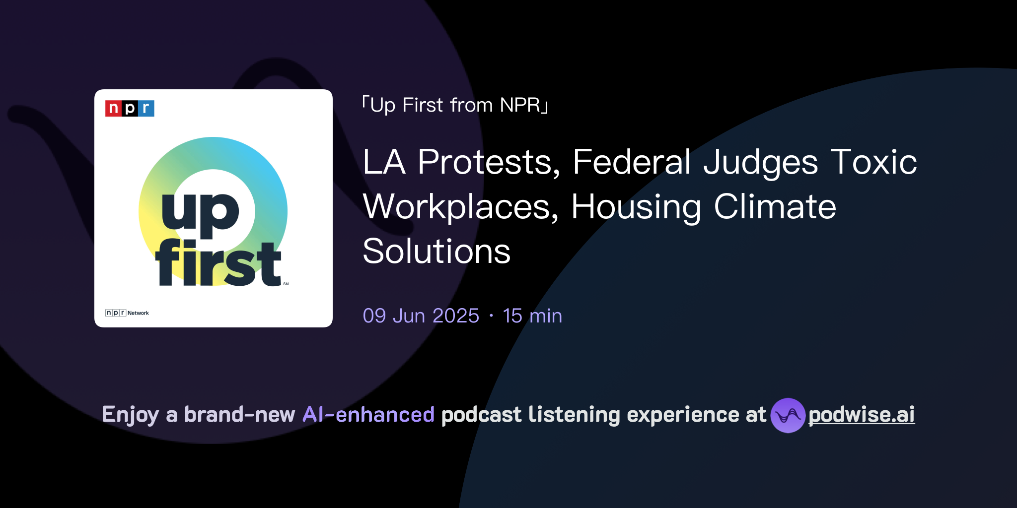 LA Protests, Federal Judges Toxic Workplaces, Housing Climate Solutions ...