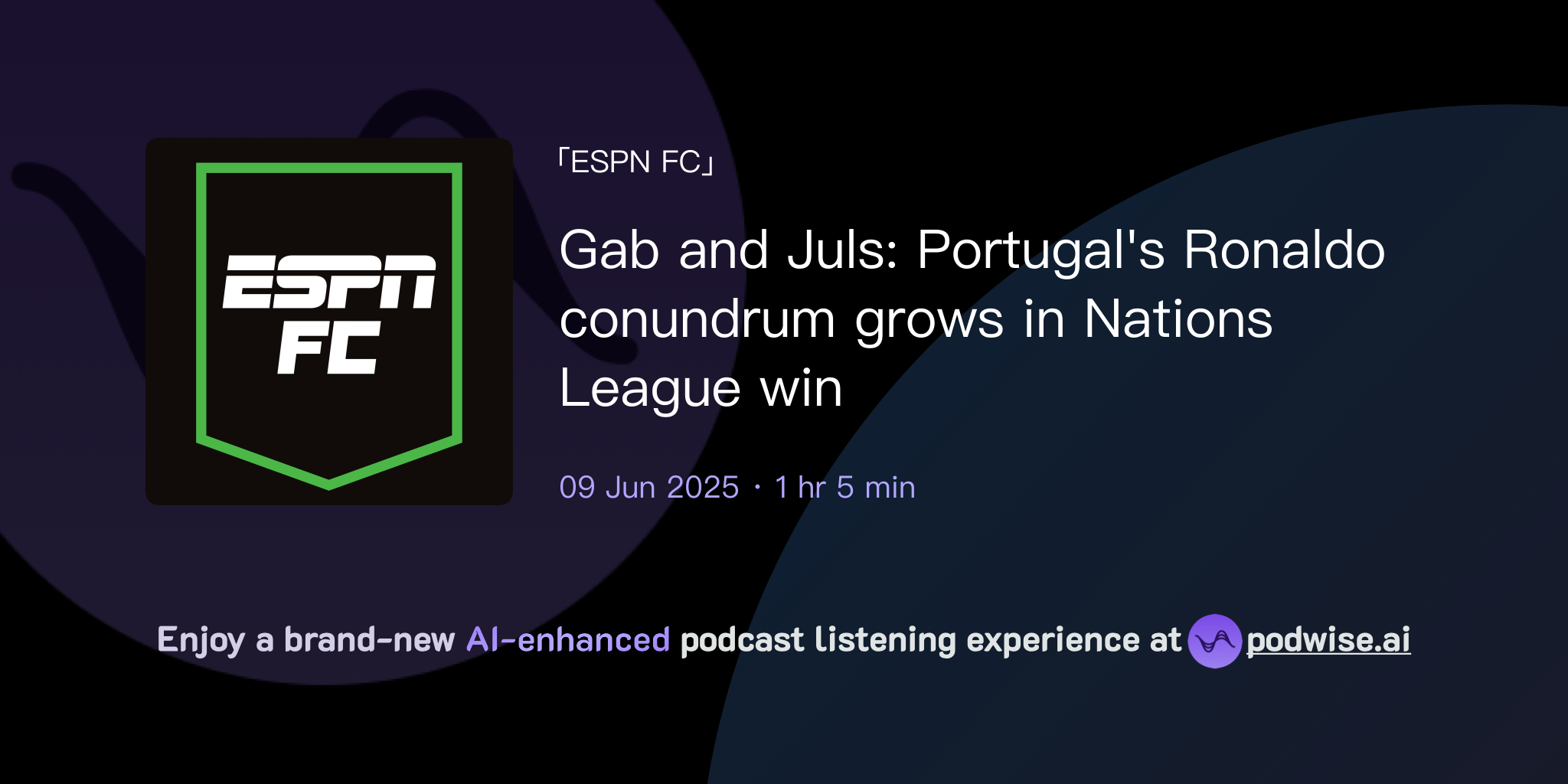 Gab and Juls: Portugal's Ronaldo conundrum grows in Nations League win | ESPN FC | Podwise