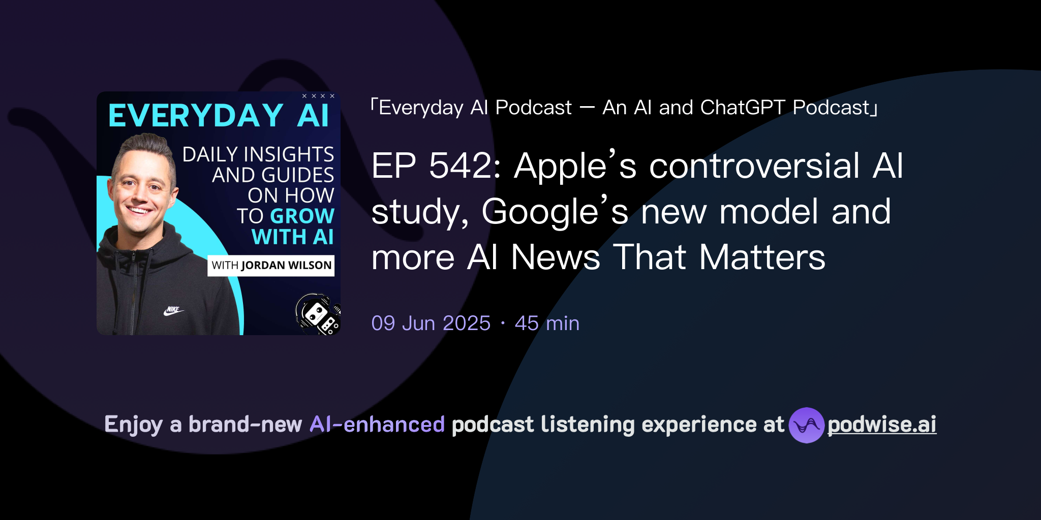 EP 542: Apple’s controversial AI study, Google’s new model and more AI News That Matters ...