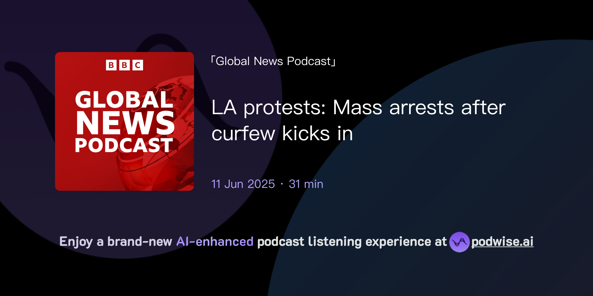 LA protests: Mass arrests after curfew kicks in | Global News Podcast ...