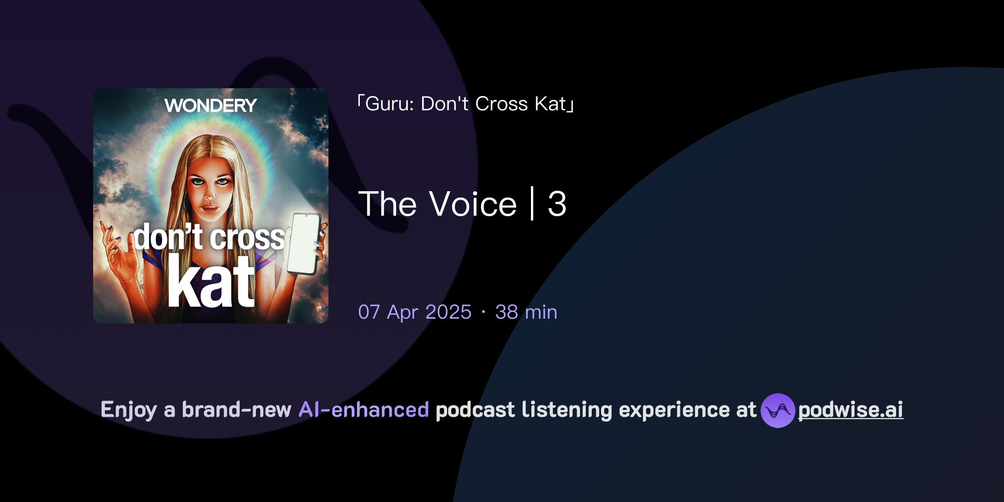 The Voice | 3 | Guru: Don't Cross Kat | Podwise