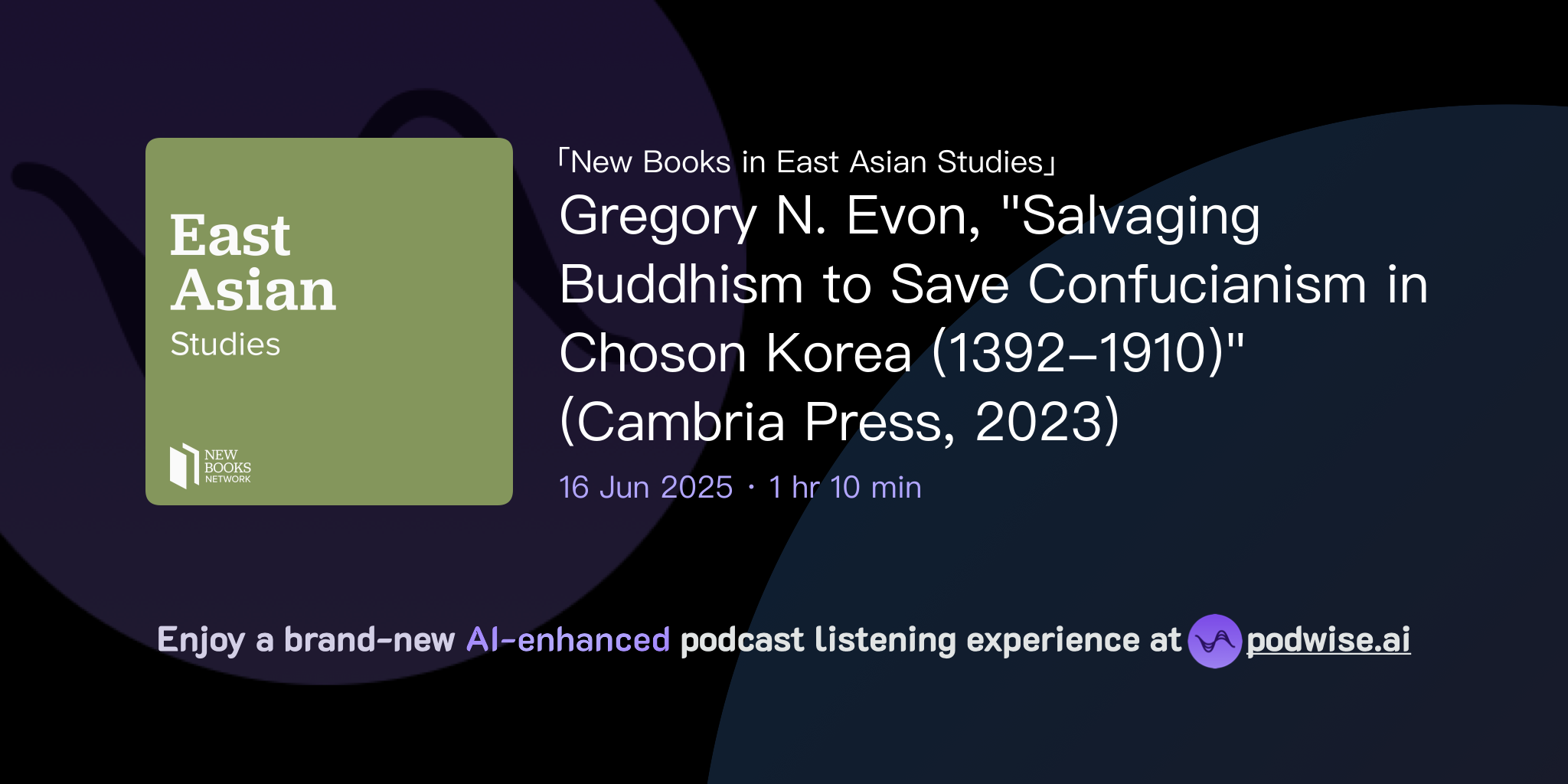 Gregory N. Evon, "Salvaging Buddhism to Save Confucianism in Choson Korea (1392-1910)" (Cambria ...