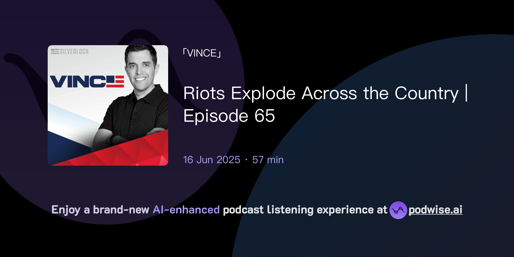 Riots Explode Across the Country | Episode 65 | VINCE | Podwise