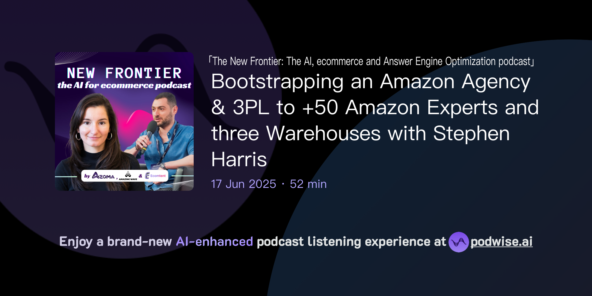 Bootstrapping an Amazon Agency & 3PL to +50 Amazon Experts and three Warehouses with Stephen ...