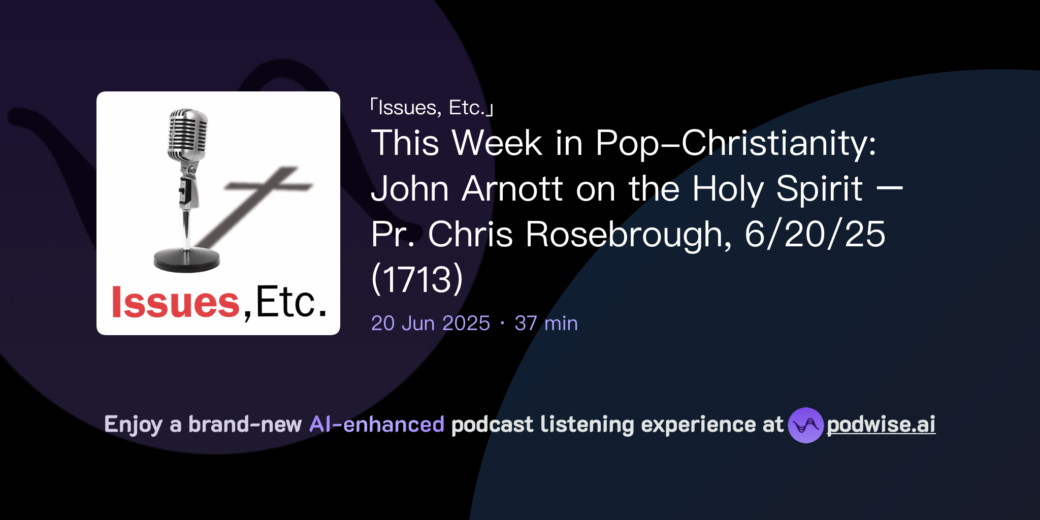 This Week in Pop-Christianity: John Arnott on the Holy Spirit – Pr. Chris Rosebrough, 6/20/25 ...