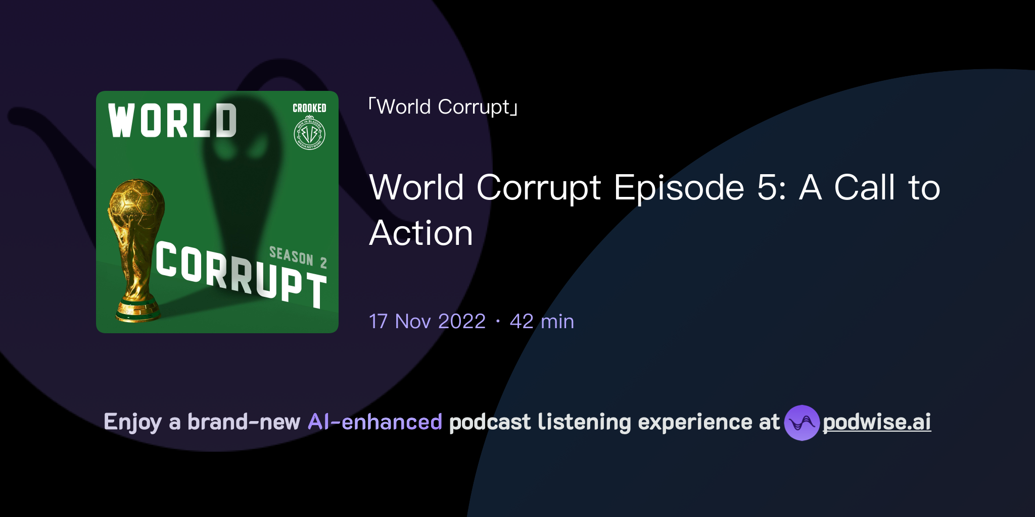 World Corrupt Episode 5: A Call to Action | World Corrupt | Podwise