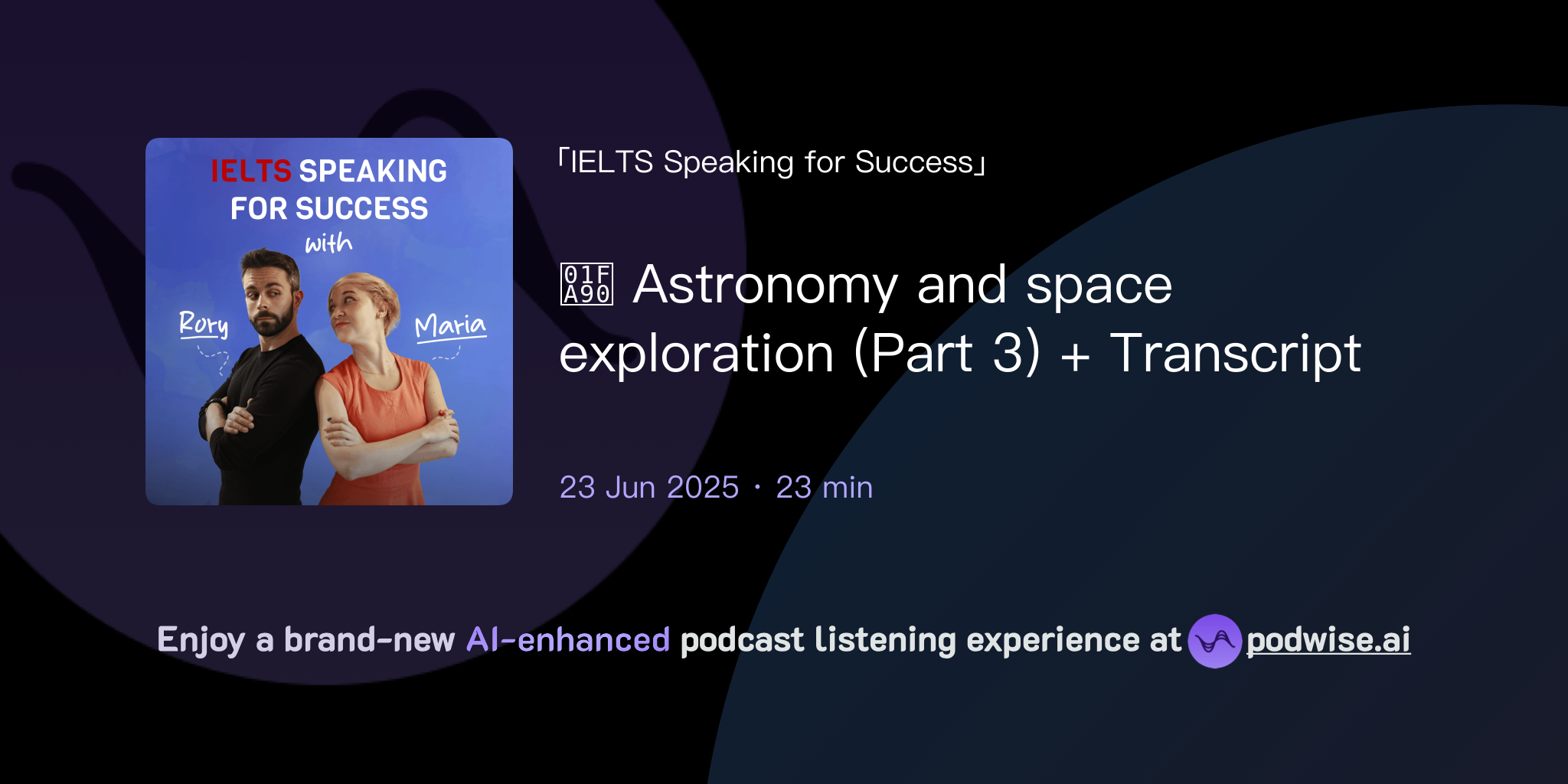 🪐 Astronomy and space exploration (Part 3) + Transcript | IELTS Speaking for Success | Podwise