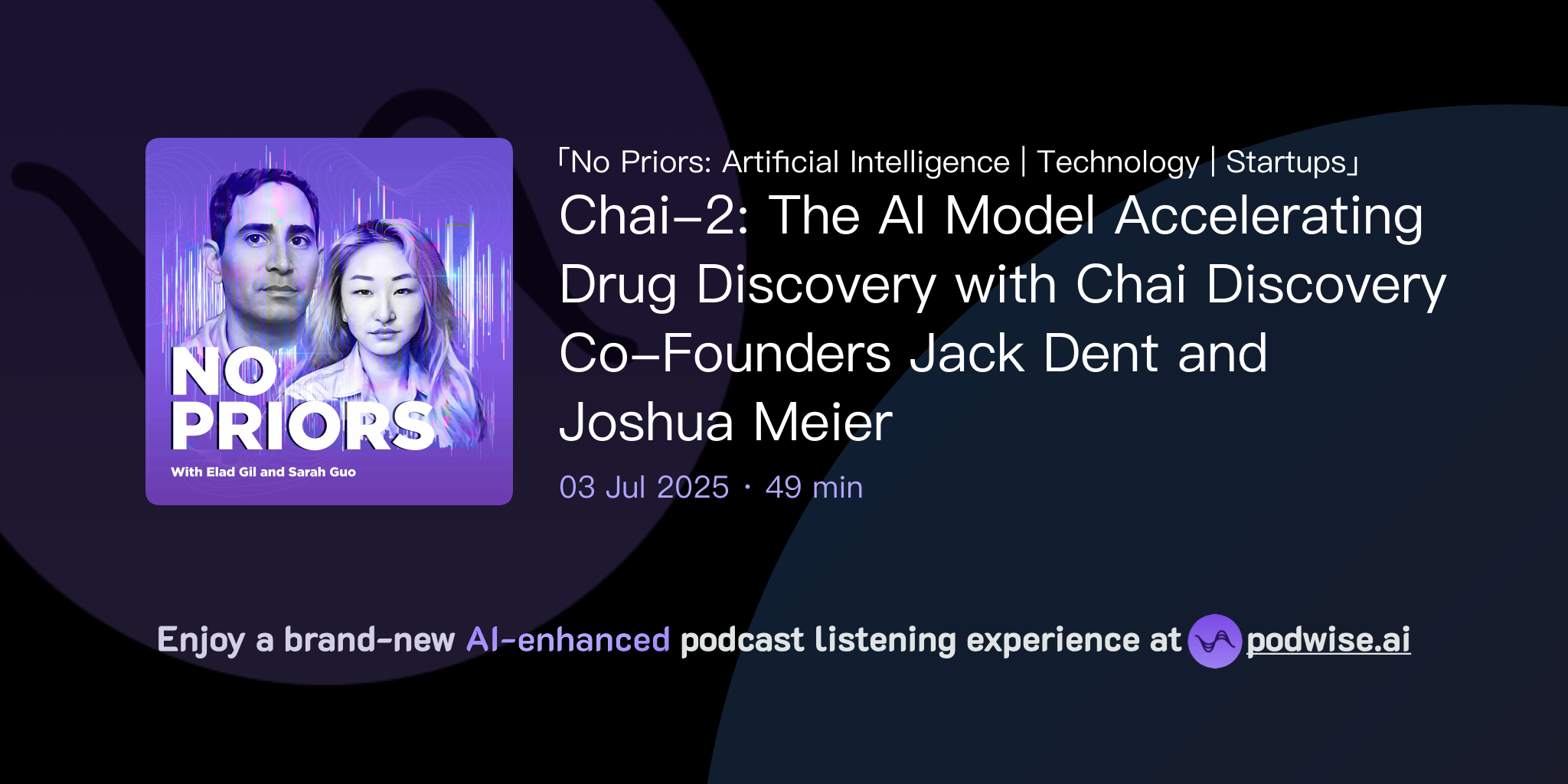 Chai-2: The AI Model Accelerating Drug Discovery with Chai Discovery Co-Founders Jack Dent and ...