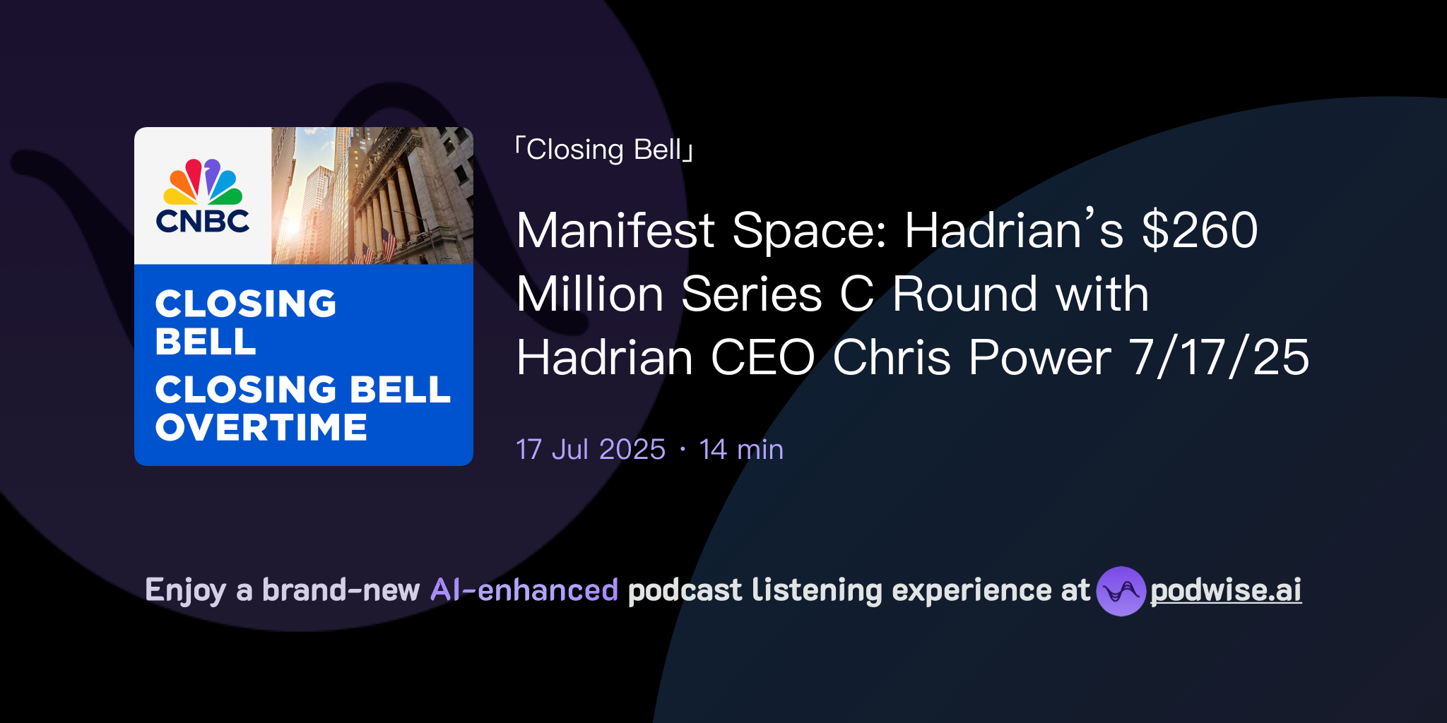 Manifest Space: Hadrian’s $260 Million Series C Round with Hadrian CEO Chris Power 7/17/25 ...