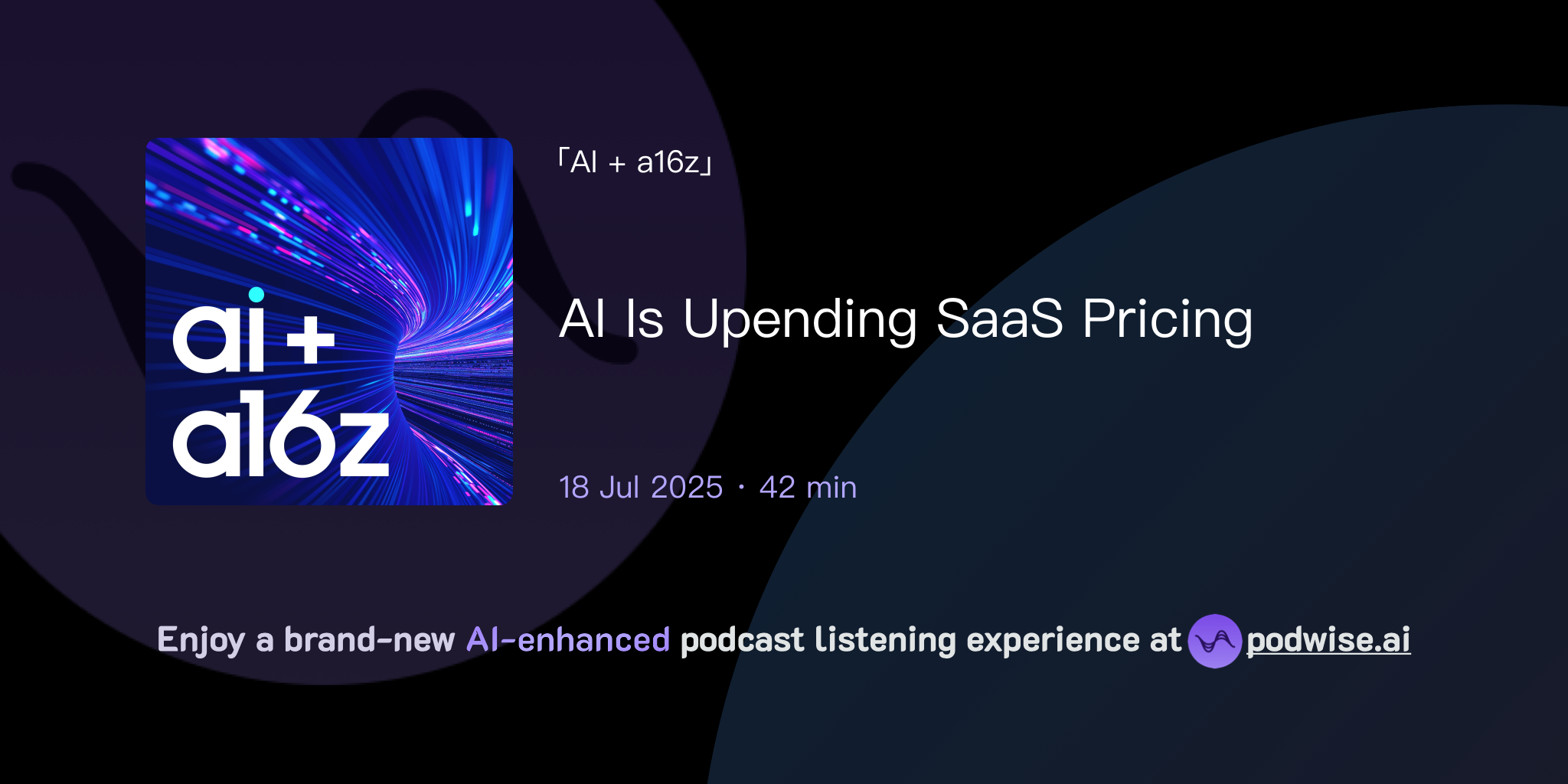 AI Is Upending SaaS Pricing | AI + a16z | Podwise