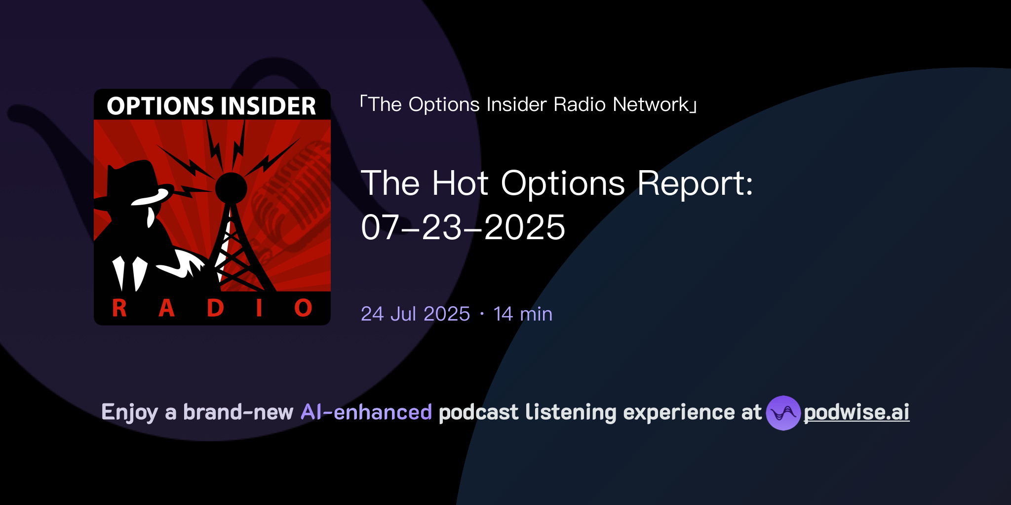 The Hot Options Report: 07-23-2025 | The Options Insider Radio Network ...