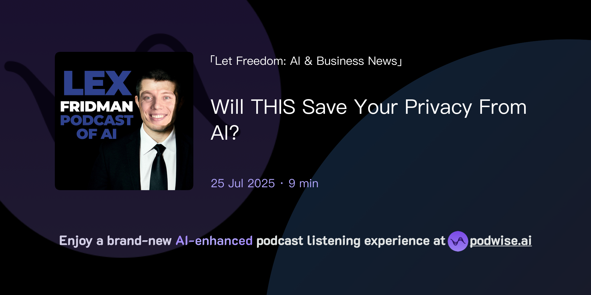 Will THIS Save Your Privacy From AI? | Lex Fridman Podcast of AI | Podwise