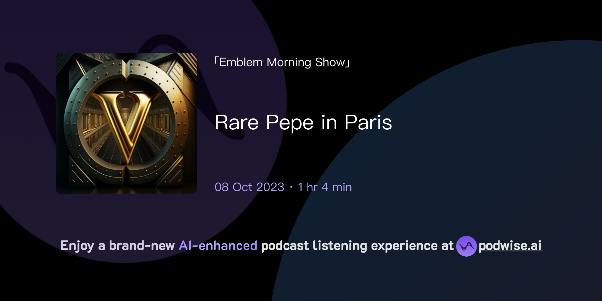 Rare Pepe in Paris | Emblem Morning Show | Podwise