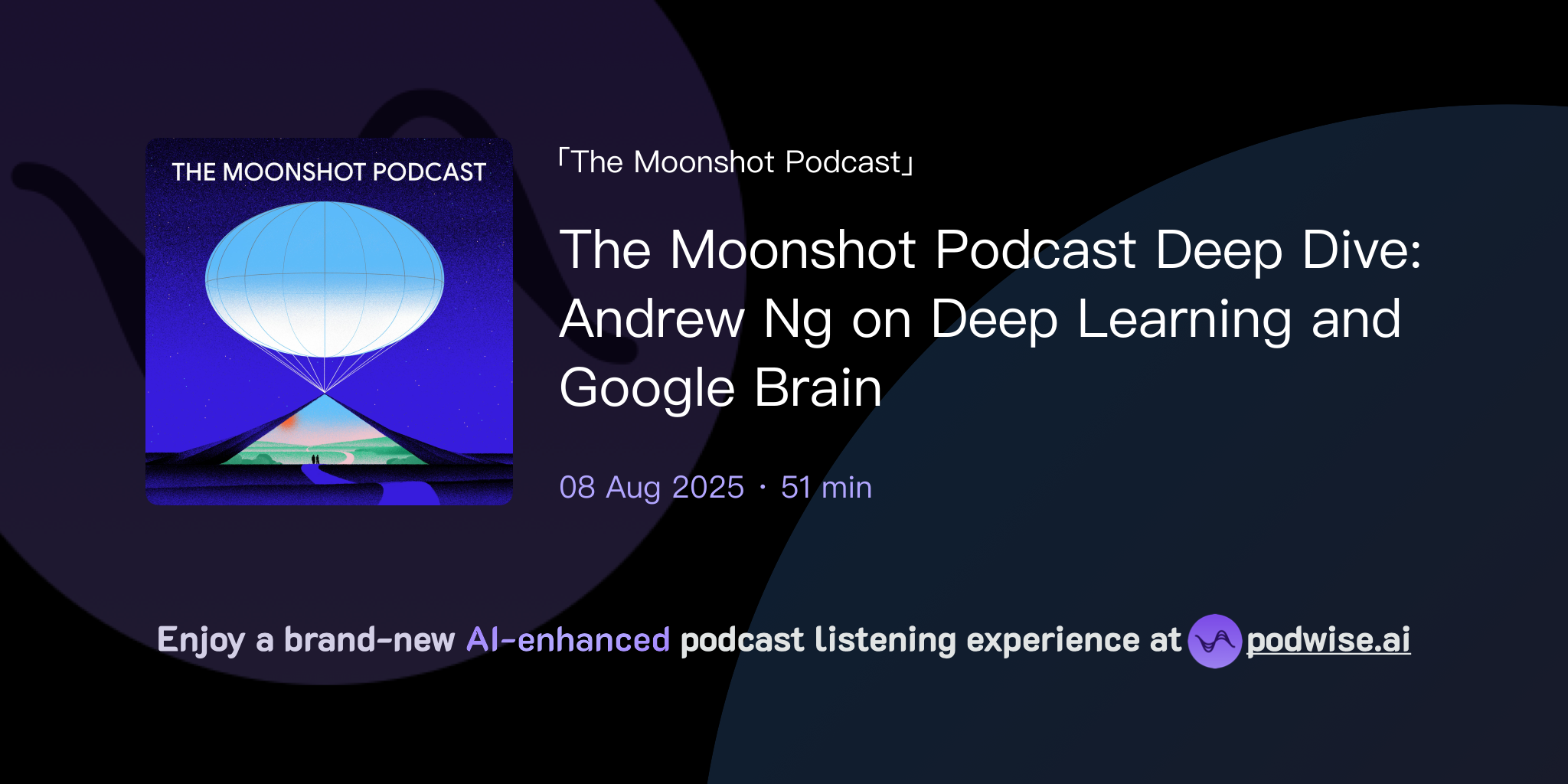 The Moonshot Podcast Deep Dive: Andrew Ng on Deep Learning and Google Brain | The Moonshot ...