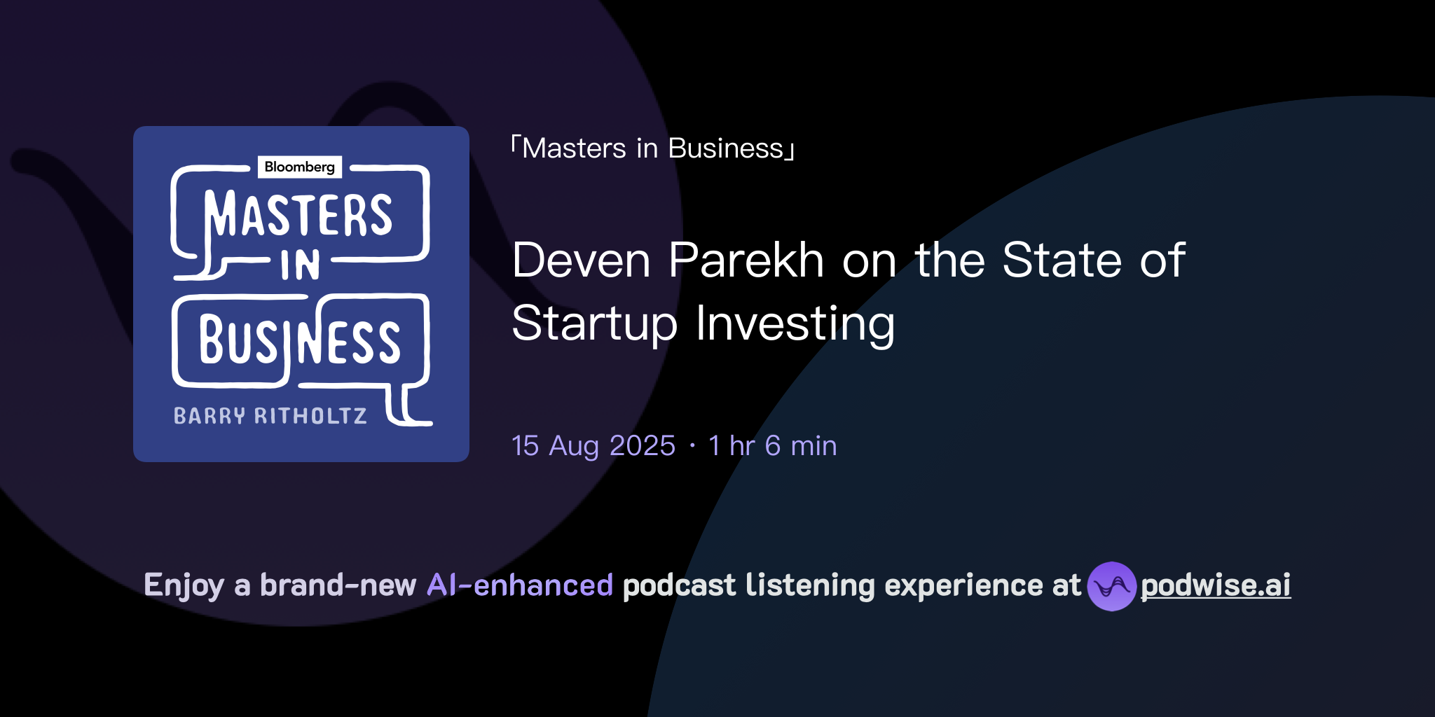 Deven Parekh on the State of Startup Investing | Masters in Business ...