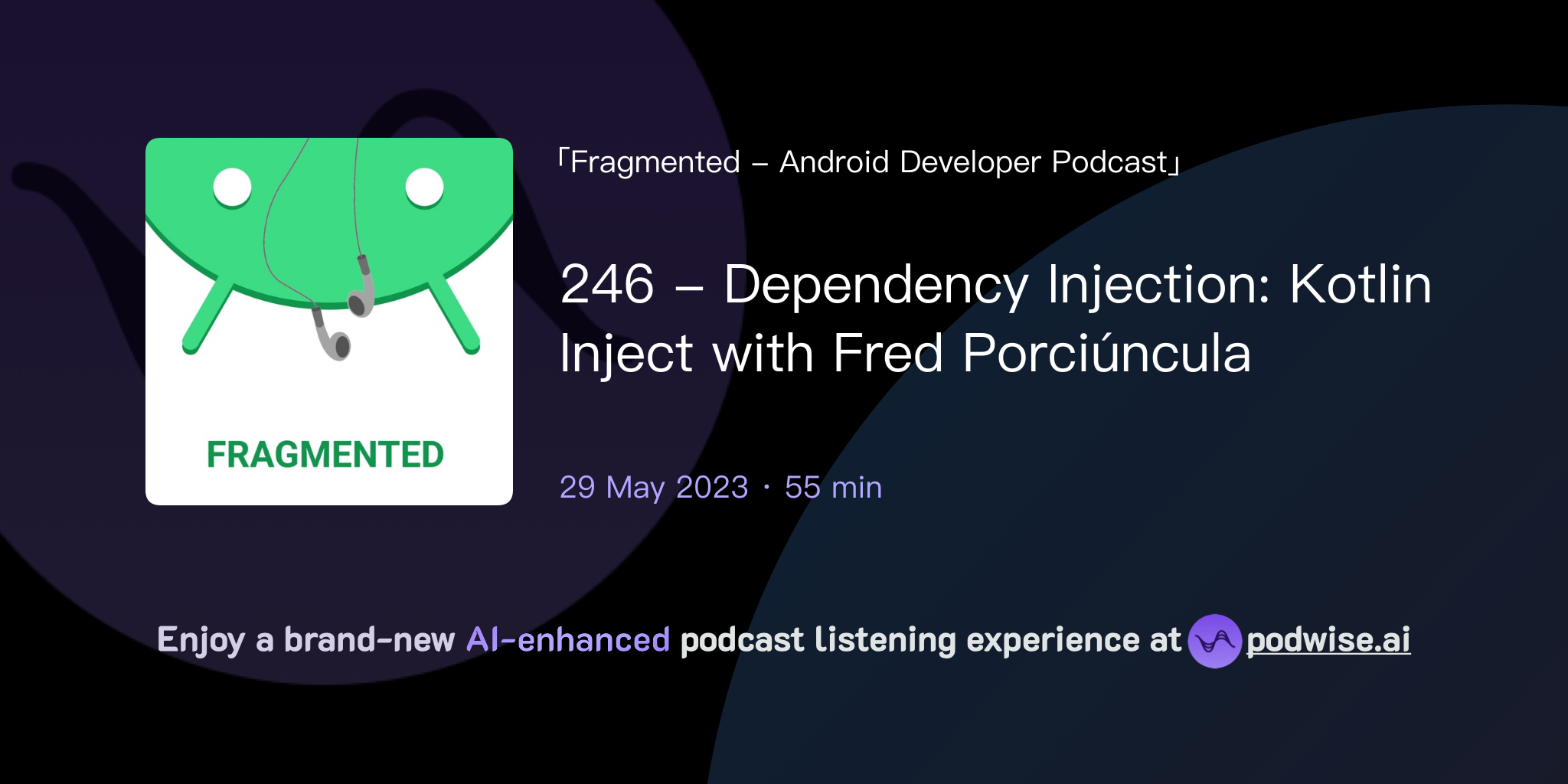 246 - Dependency Injection: Kotlin Inject with Fred Porciúncula | Fragmented - Android Developer ...