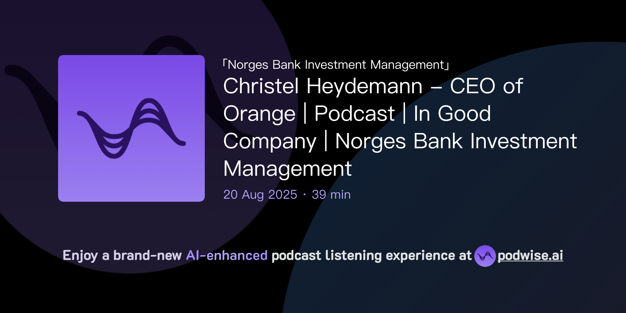 Christel Heydemann - CEO of Orange | Podcast | In Good Company | Norges ...