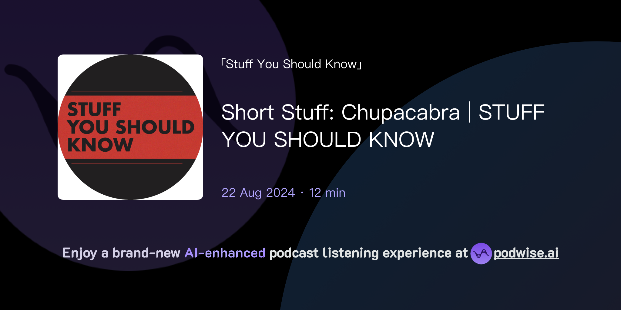 Short Stuff: Chupacabra | STUFF YOU SHOULD KNOW | Stuff You Should Know ...