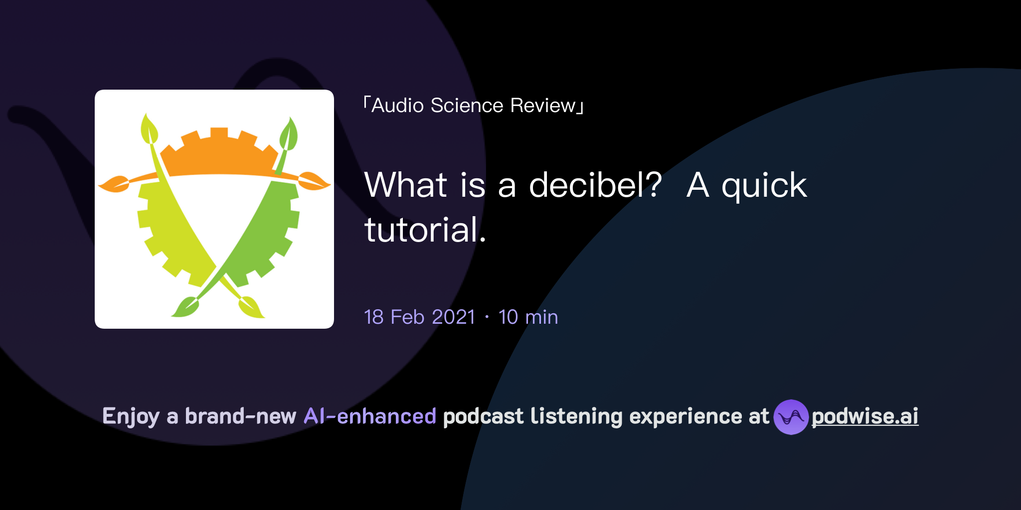 What is a decibel? A quick tutorial. | Audio Science Review | Podwise