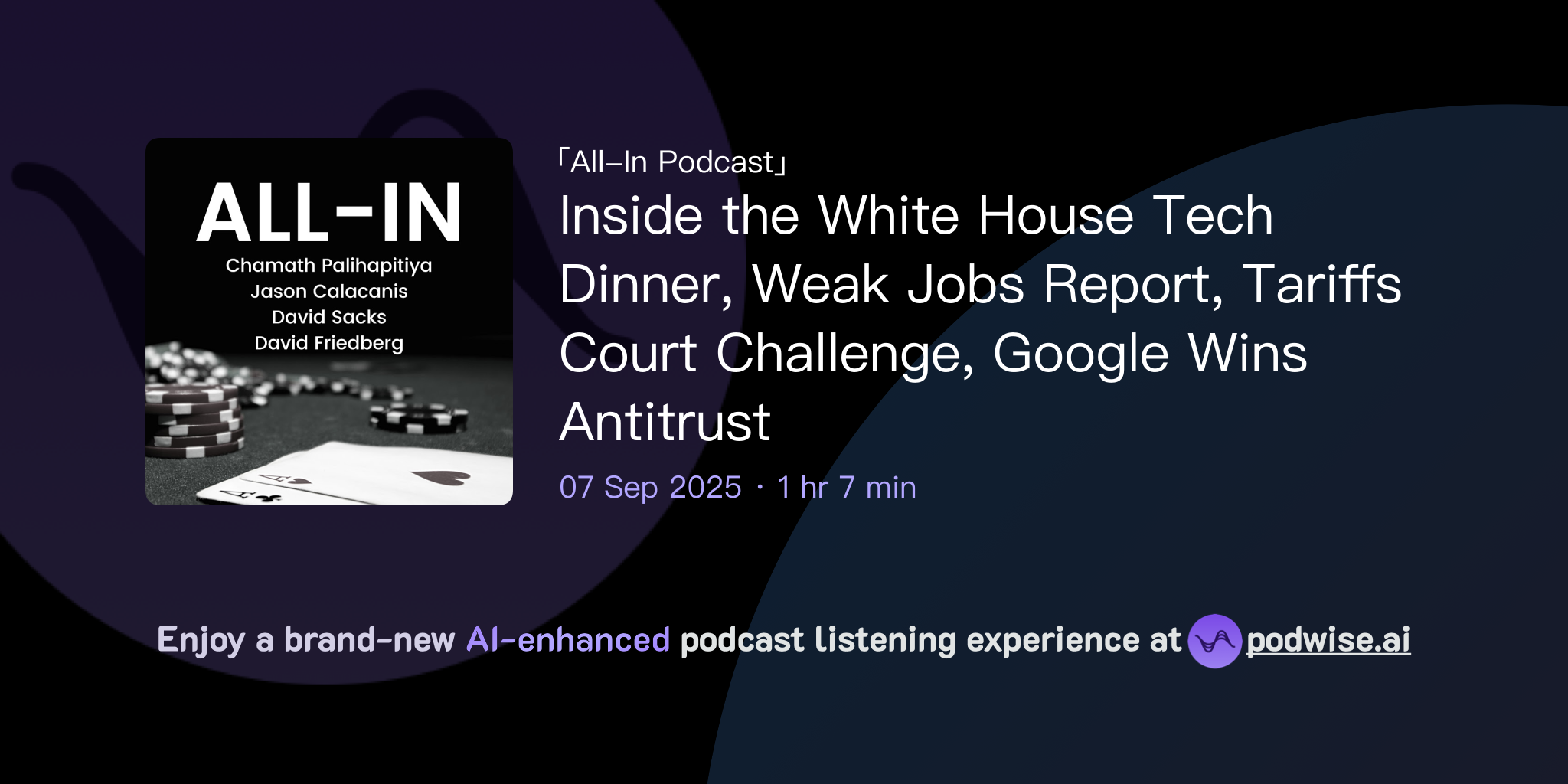 Inside the White House Tech Dinner, Weak Jobs Report, Tariffs Court Challenge, Google Wins ...