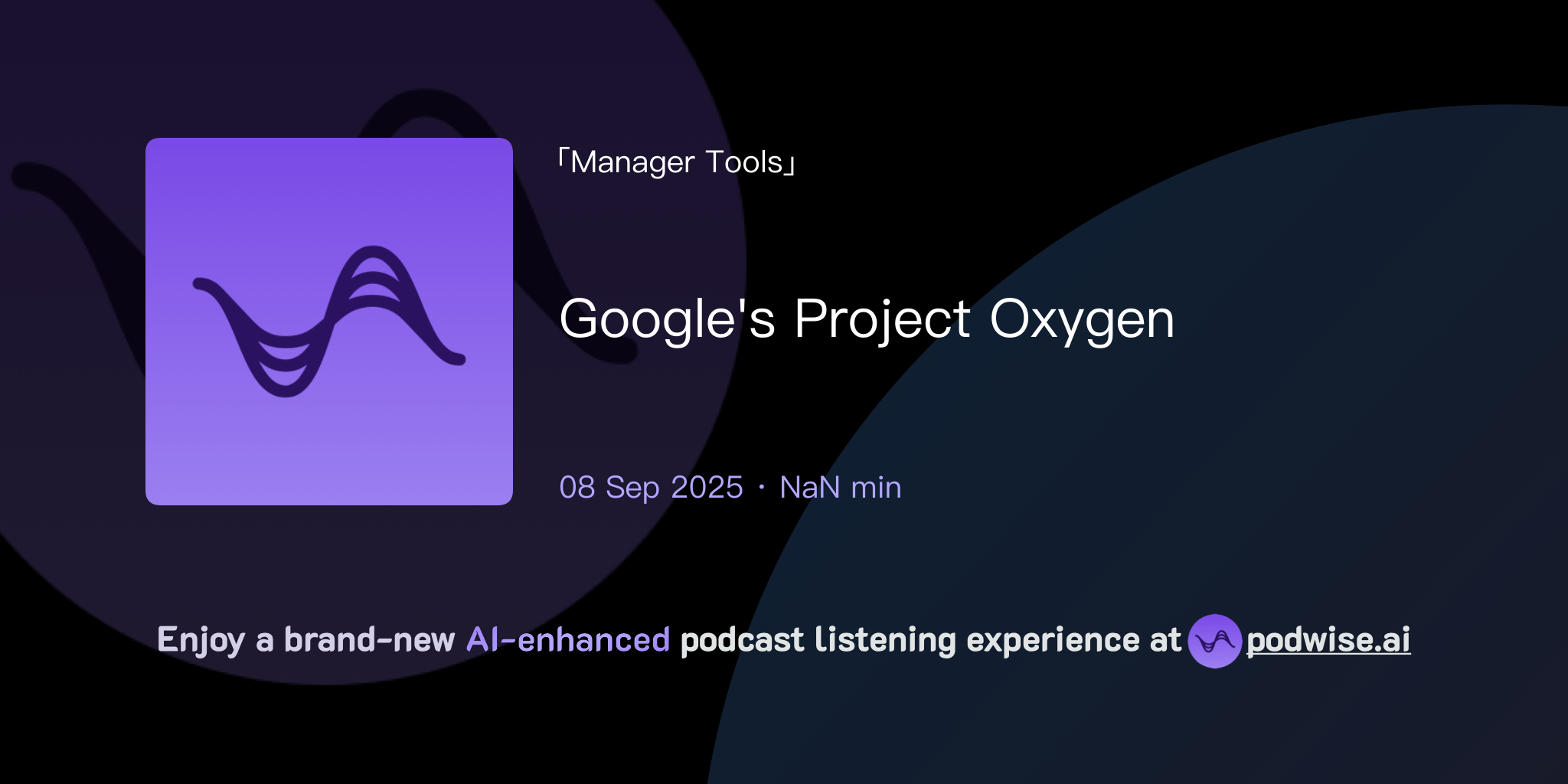 Google's Project Oxygen | Manager Tools | Podwise