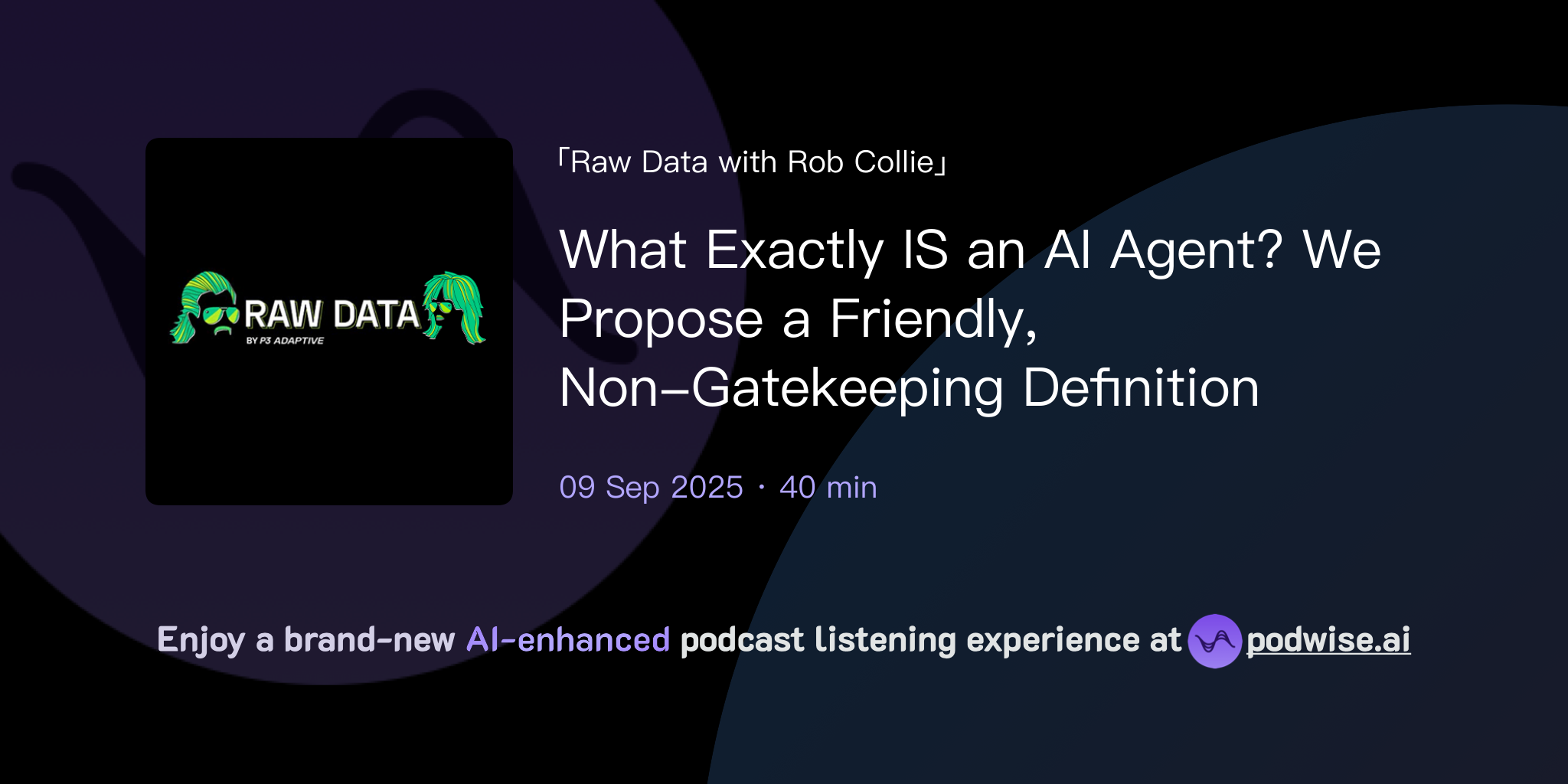 What Exactly IS an AI Agent? We Propose a Friendly, Non-Gatekeeping Definition | Raw Data By P3 ...